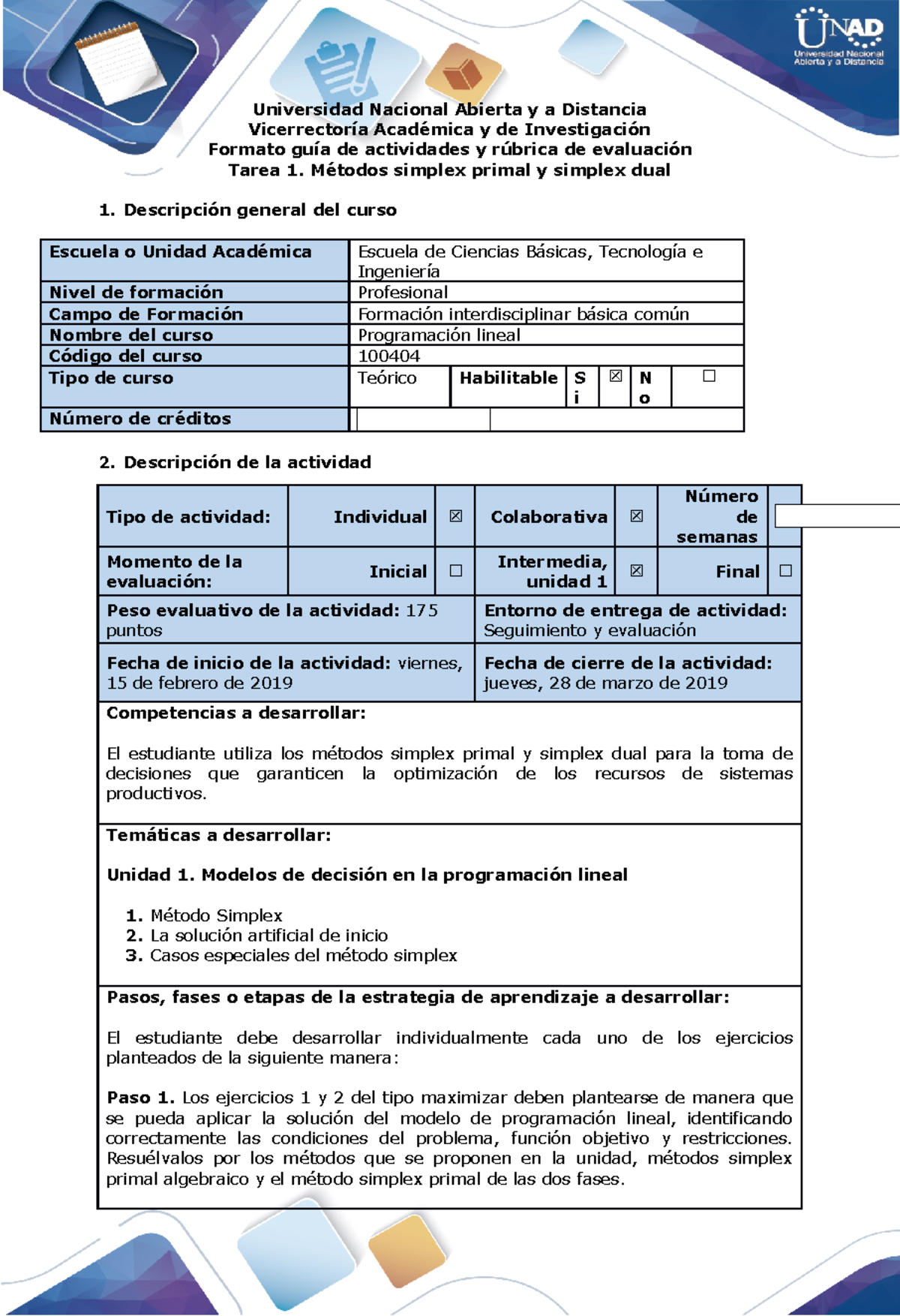 Guia de actividades y rúbrica de evaluación - Tarea 1. Métodos simplex primal y simplex dual ...