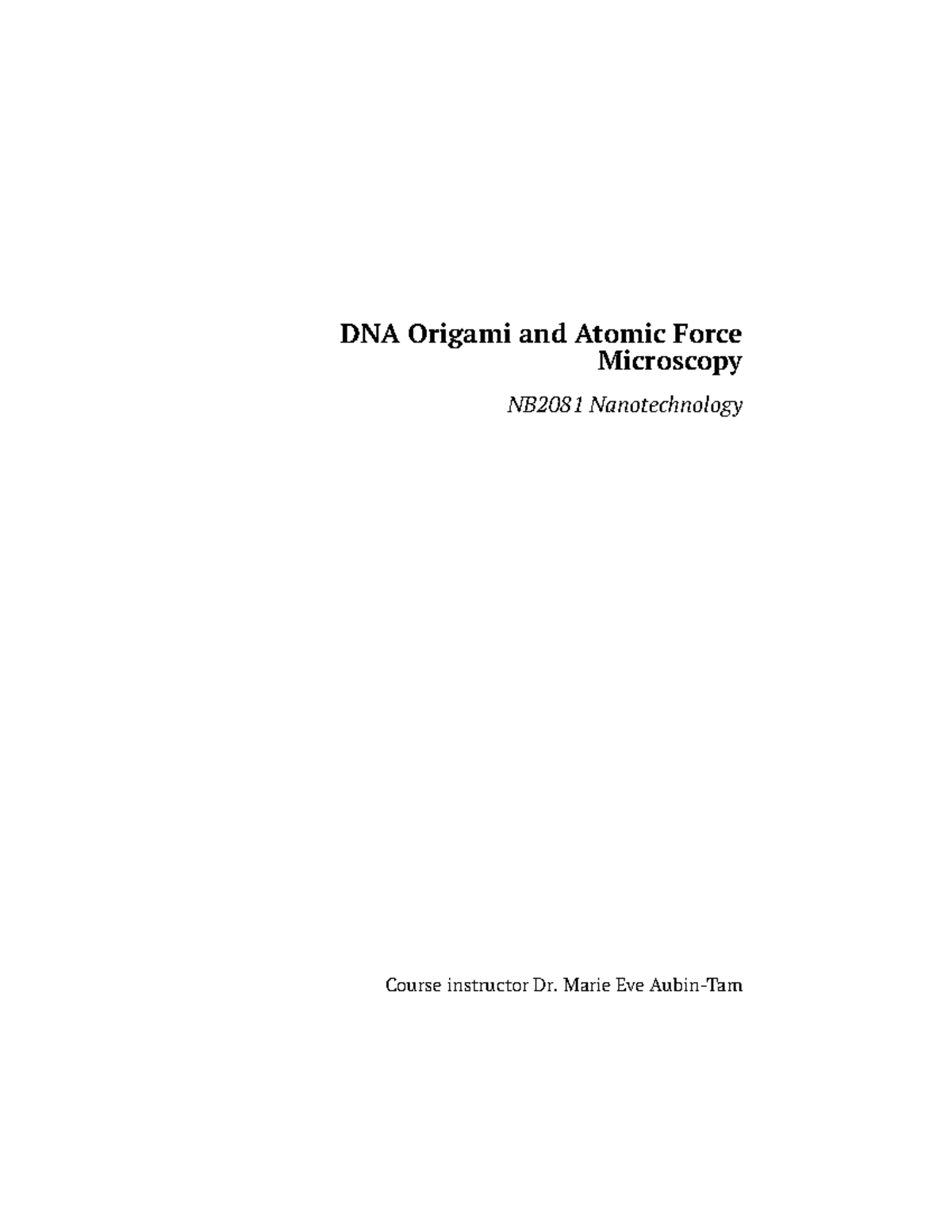 Nanotechnology dna origami and afm - DNA Origami and Atomic Force ...