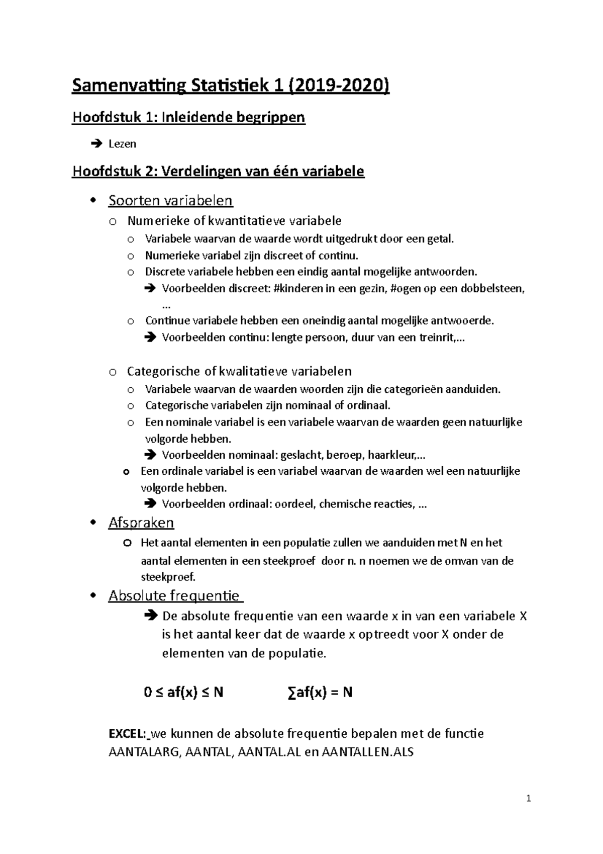 Samenvatting Statistiek 1 - o Numerieke variabel zijn discreet of ...