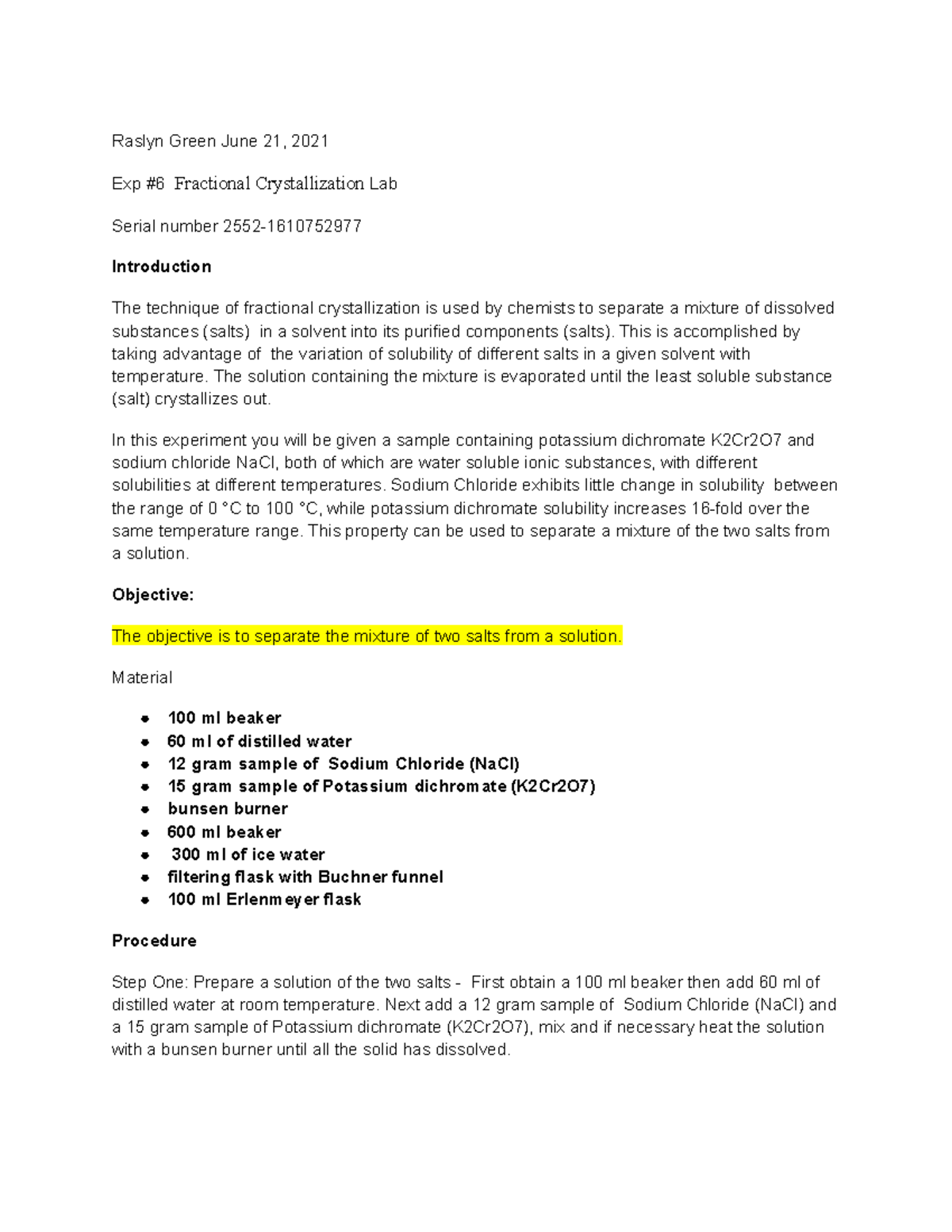 Lab 6 - lab assignment - Raslyn Green June 21, 2021 Exp #6 Fractional Crystallization Lab Serial ...