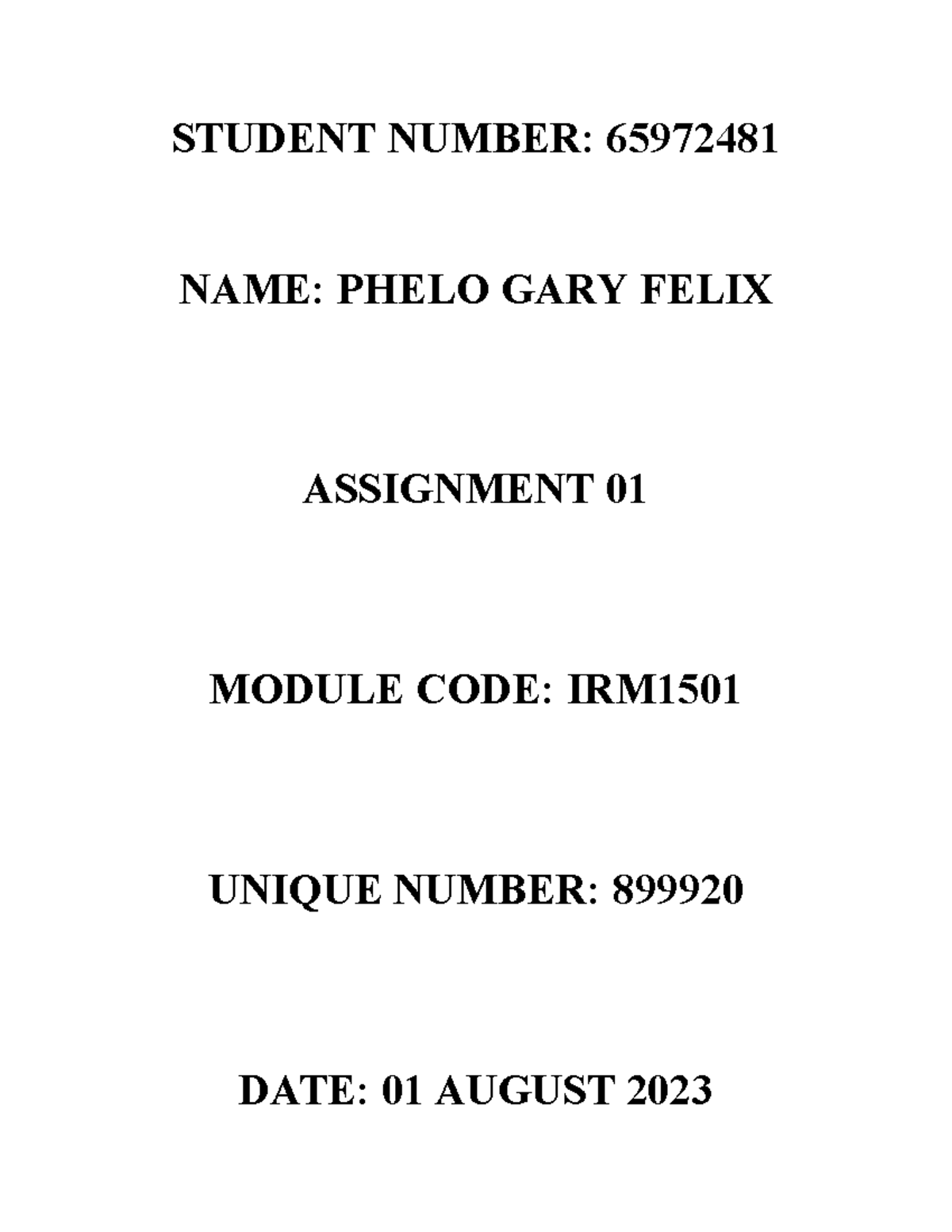 IRM1501 ASS. 1 2023 - NAME: PHELO GARY FELIX STUDENT NUMBER: - ASSIGNMENT MODULE CODE: IRM ...