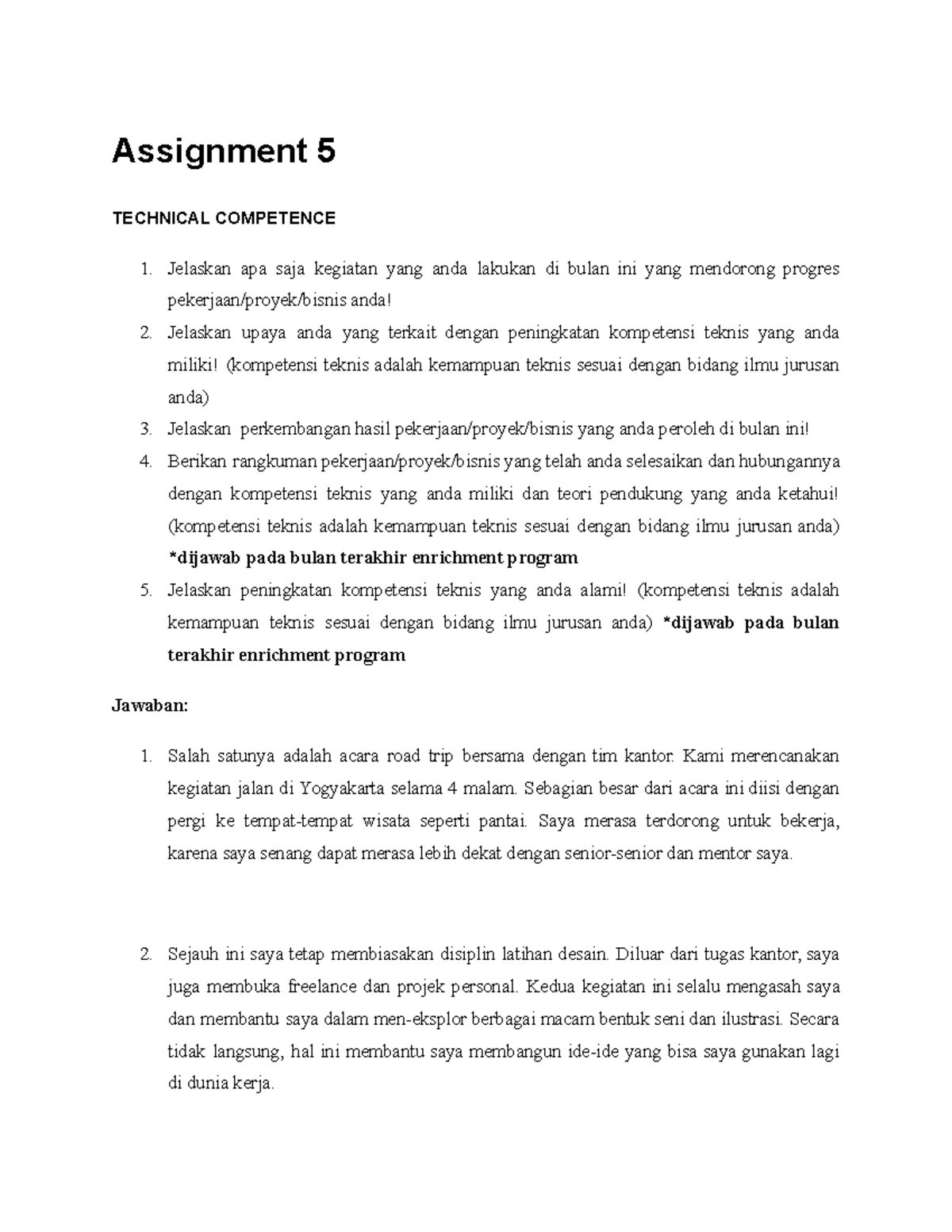 BINUS Internship Technical Competence July 2024 - Assignment 5 TECHNICAL COMPETENCE 1. Jelaskan ...