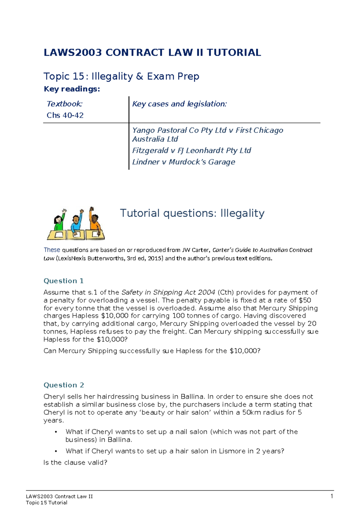Topic 15 Illegality & Exam Prep Tutorial - LAWS2003 CONTRACT LAW II TUTORIAL Topic 15 ...