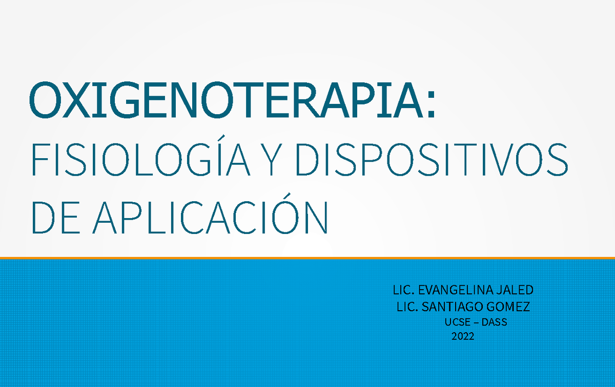 Ateneo Oxigenoterapia - OXIGENOTERAPIA: FISIOLOGÍA Y DISPOSITIVOS DE ...