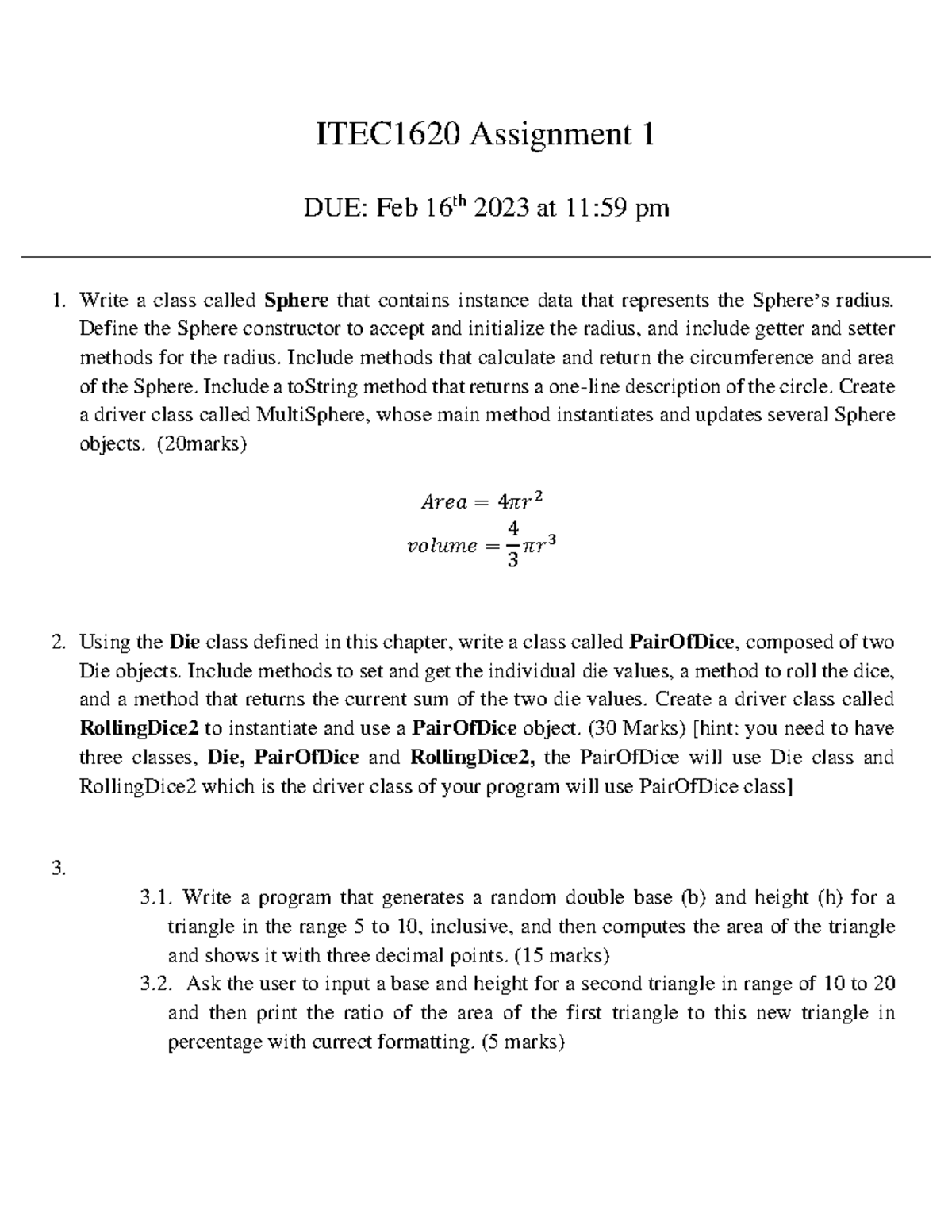 Assignment 1 - Define the Sphere constructor to accept and initialize the radius, and include ...