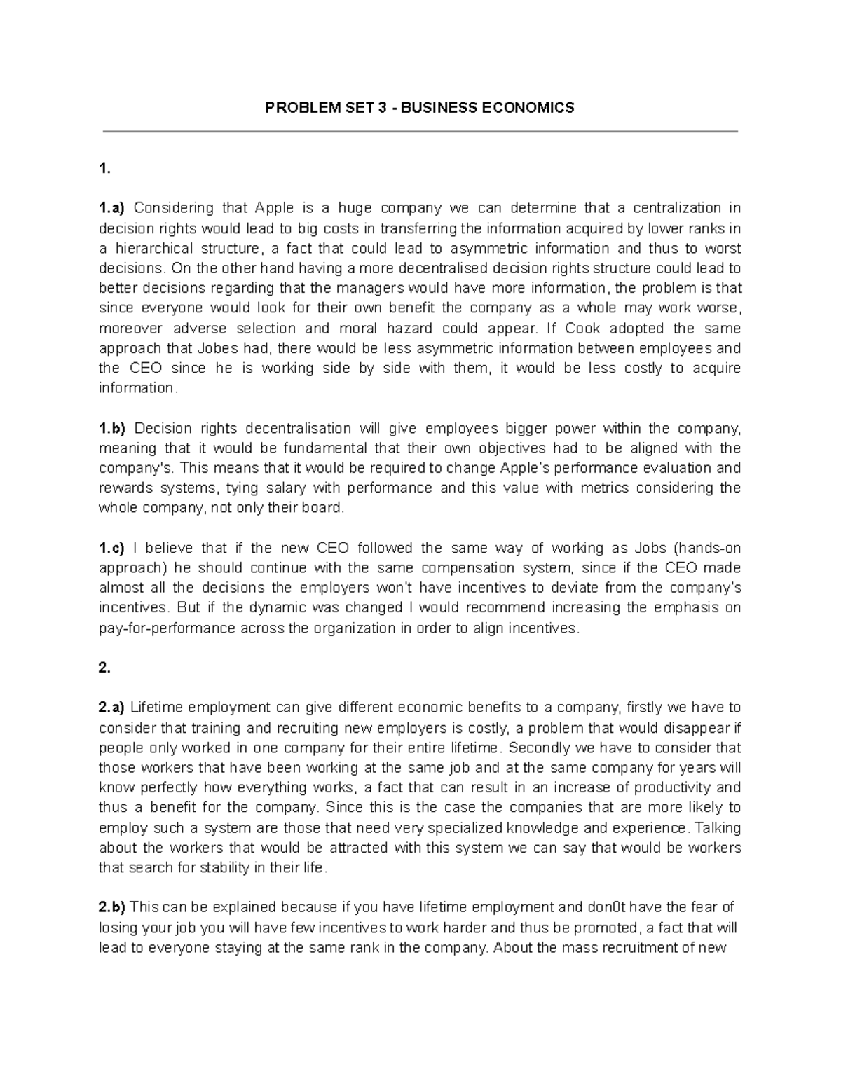 Problem set 3 second term - PROBLEM SET 3 - BUSINESS ECONOMICS 1. Considering that Apple is a ...