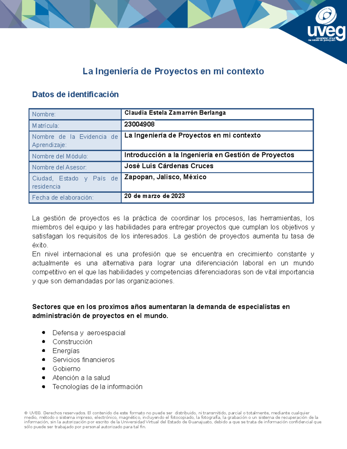 Zamarron Claudia EA6 U4 - La Ingeniería de Proyectos en mi contexto Datos de identificación ...