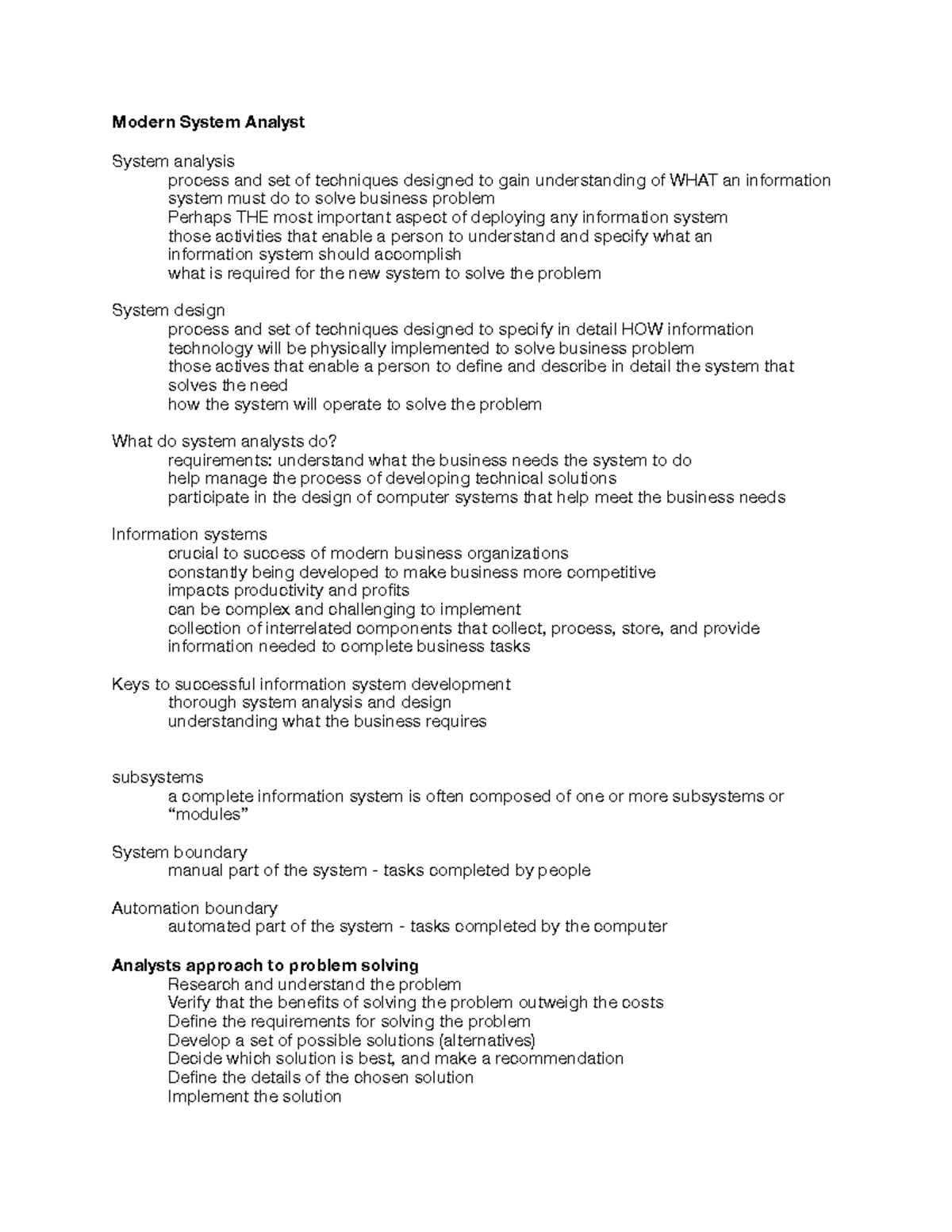 SA&D - Modern System Analyst System analysis process and set of techniques designed to gain ...