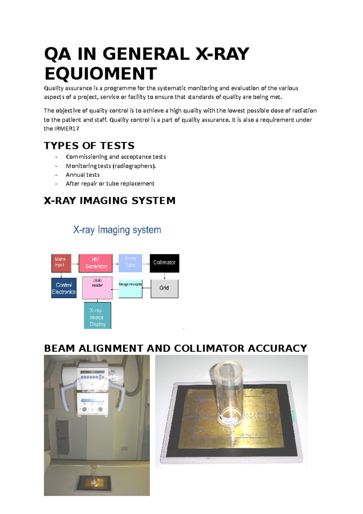 QA in General X-ray Equipment - QA IN GENERAL X-RAY EQUIOMENT Quality assurance is a programme ...