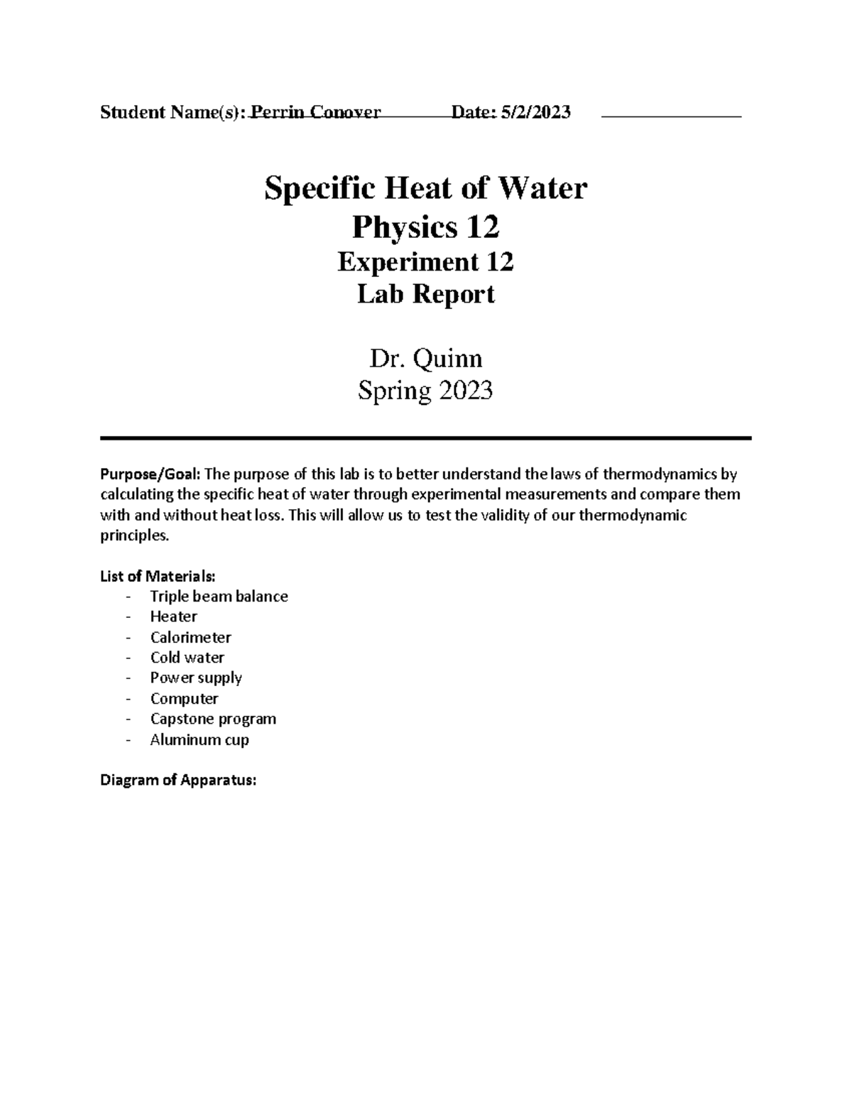 Experiment 12 Report Template - Student Name(s): Perrin Conover Date: 5/2/ Specific Heat of ...