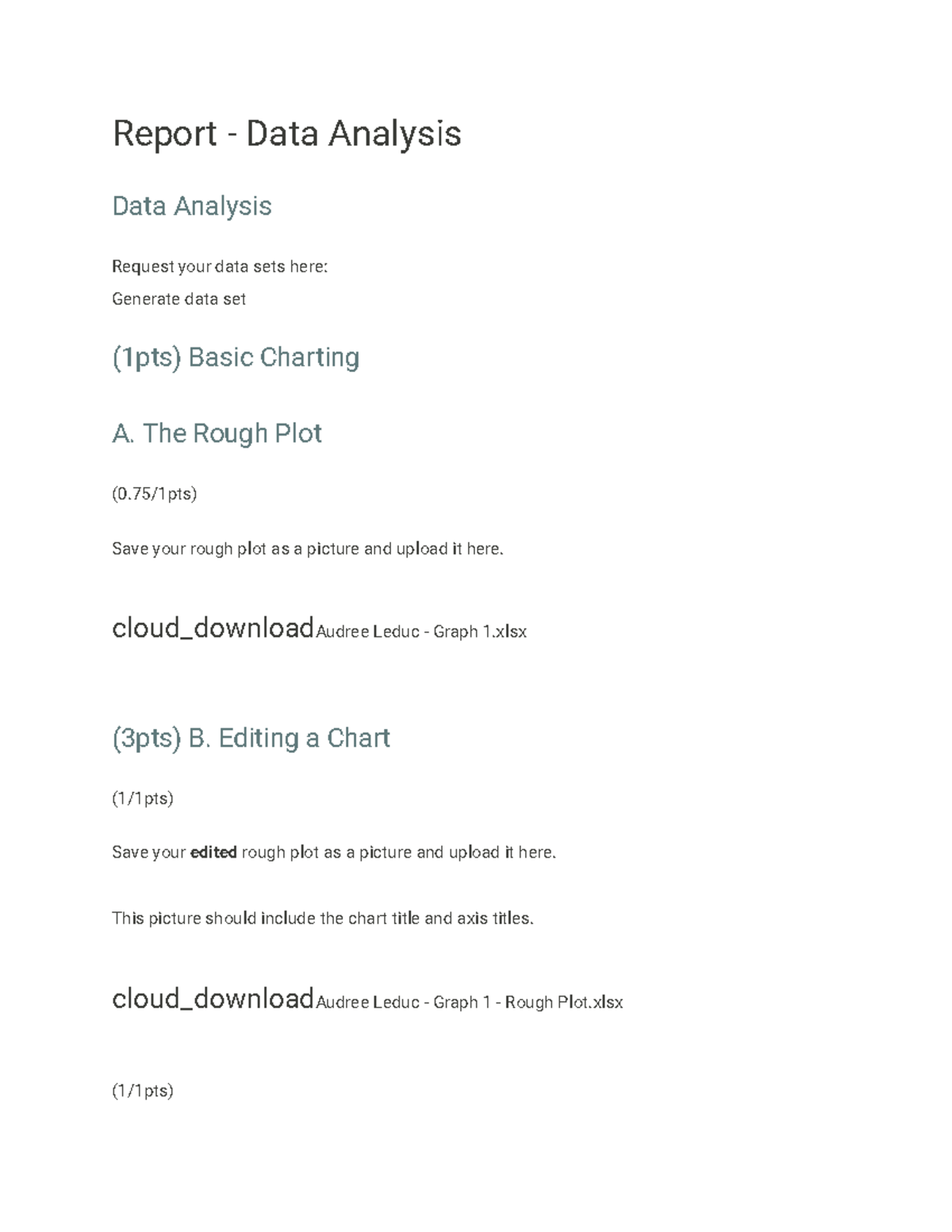 Report - Data Analysis - Report - Data Analysis Data Analysis Request your data sets here ...