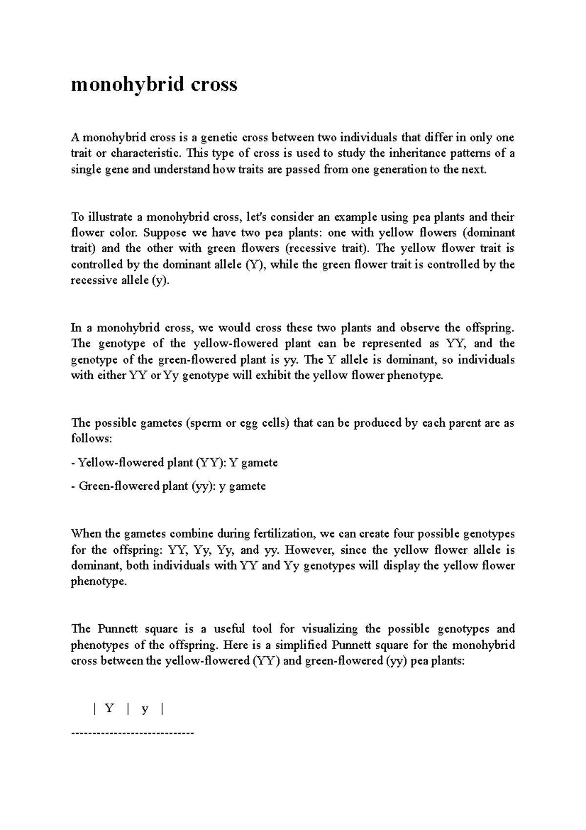 . monohybrid cross - This type of cross is used to study the ...