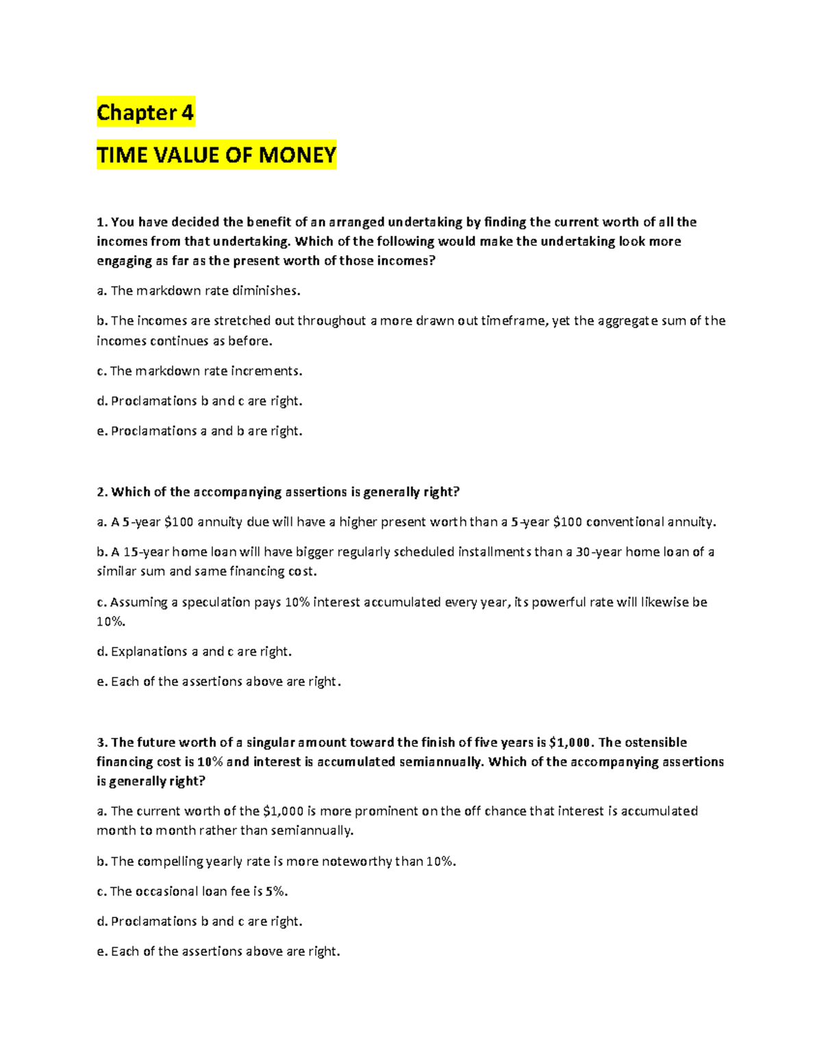 Chapter 4 TIME Value OF Money - Chapter 4 TIME VALUE OF MONEY 1. You have decided the benefit of ...