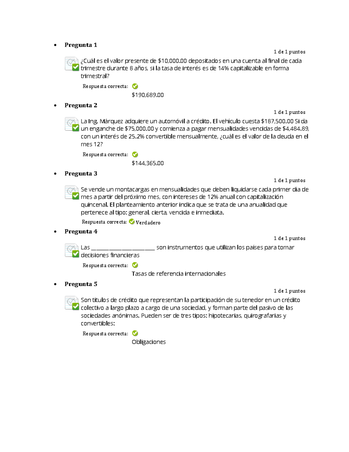 Actividad 6. Evaluación Automatizada - • Pregunta 1 1 de 1 puntos ¿Cuál es el valor presente de ...