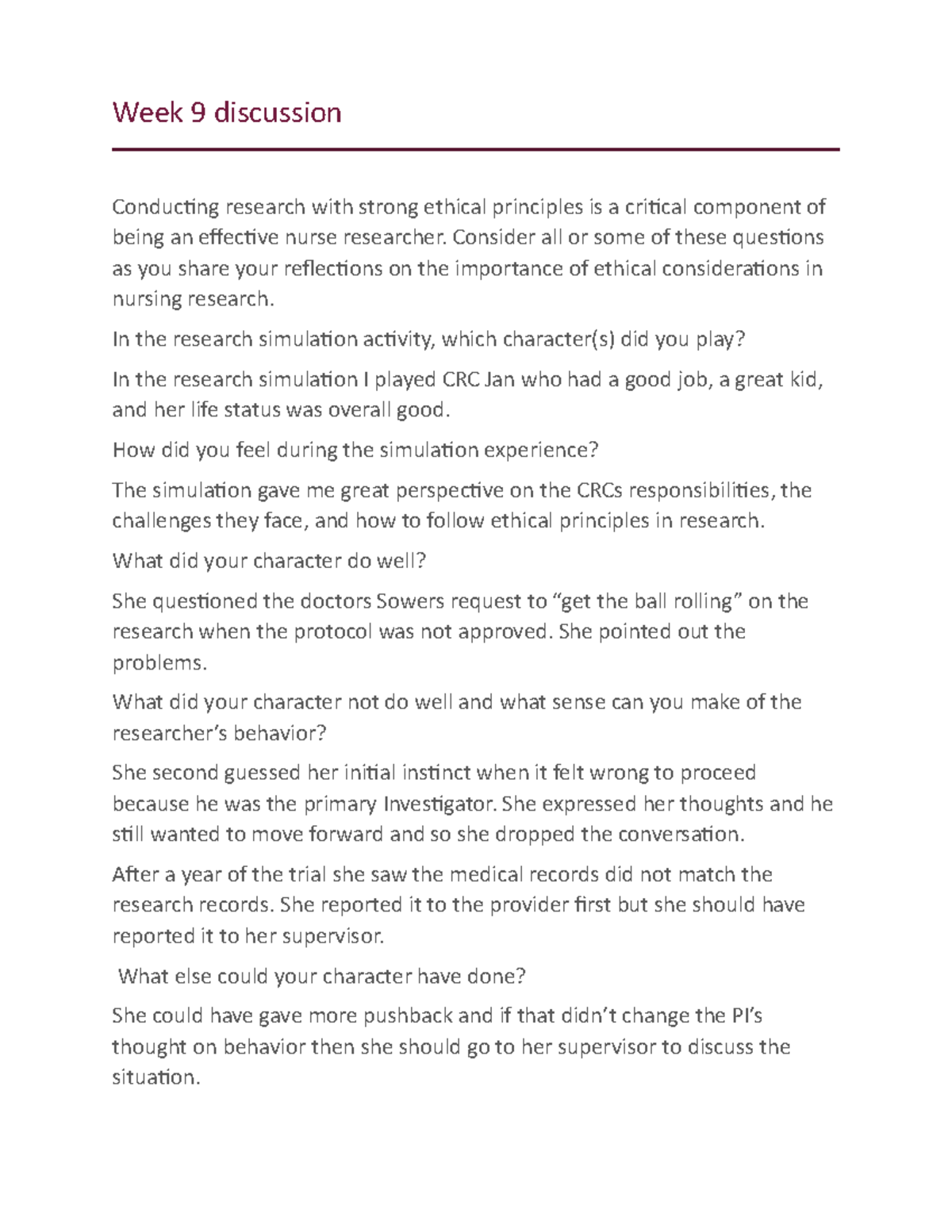 N350 week9 - weekly discussion - Week 9 discussion Conducting research with strong ethical - Studocu