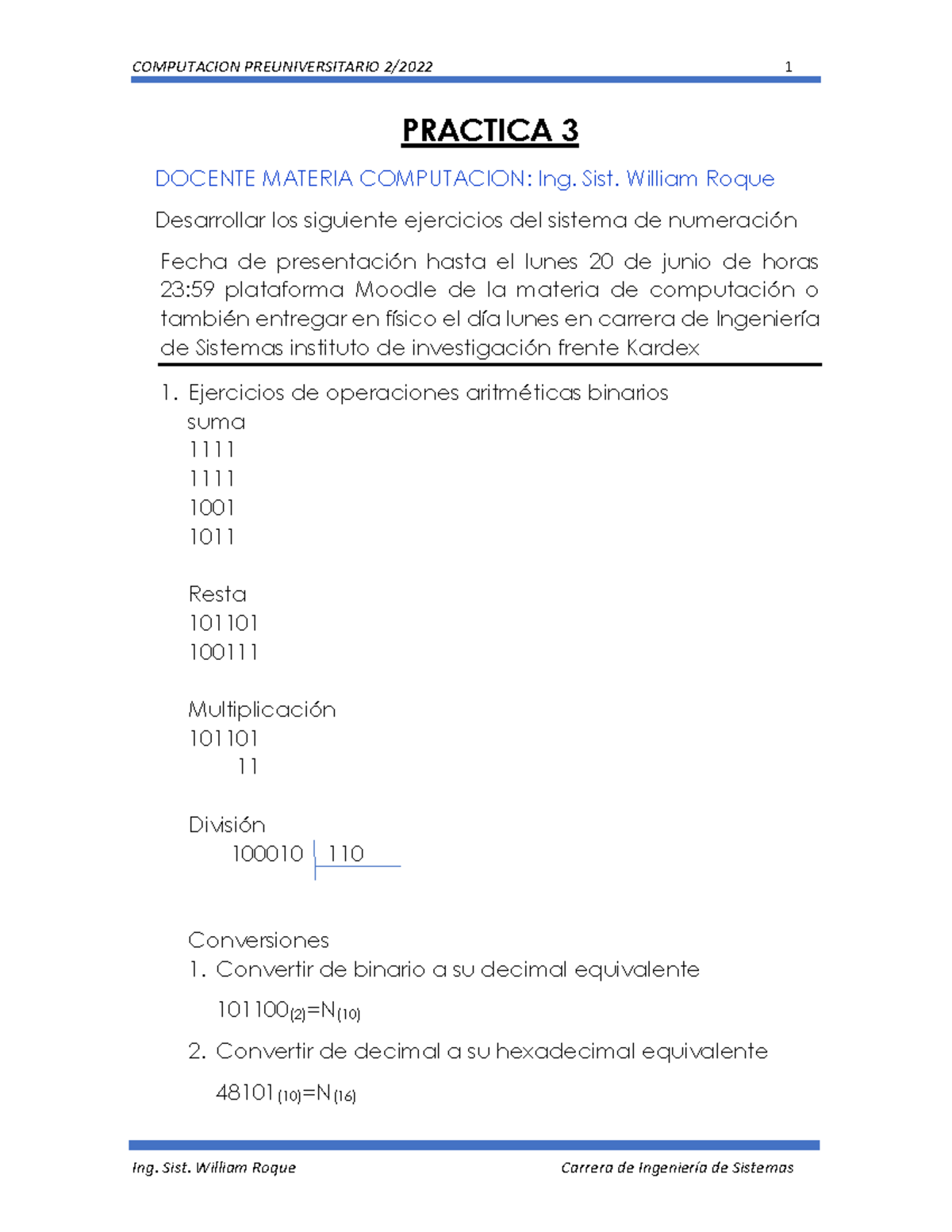 Practica 3 - deeerv - COMPUTACION PREUNIVERSITARIO 2/2022 1 Ing. Sist. William Roque Carrera de ...