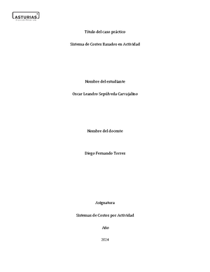 CASO Praactico Unidad 1 Sistema DE Costos X Actividad - Caso Practico Unidad 1 Paula Marcela ...