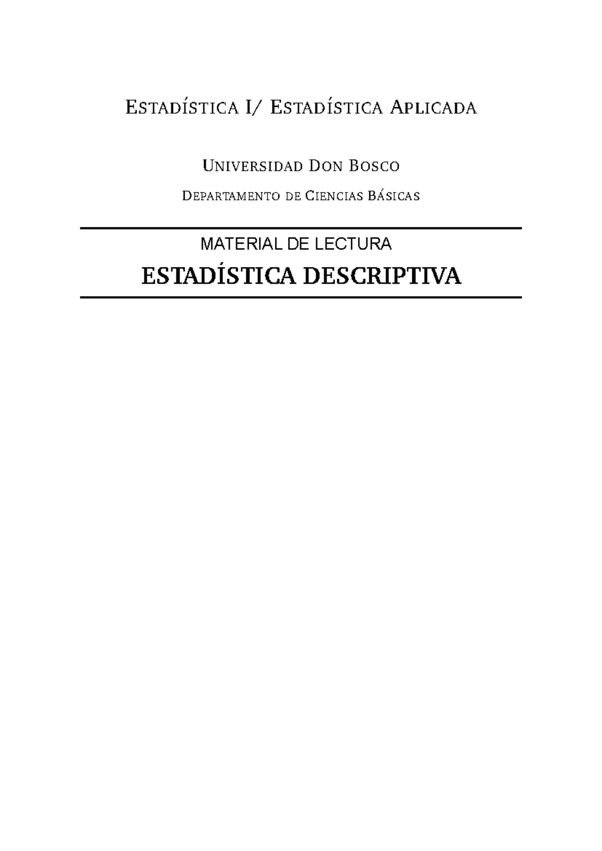 Lectura Estadistica Descriptiva - ESTAD ́ISTICA I/ ESTAD ́ISTICA APLICADA UNIVERSIDAD DON BOSCO ...