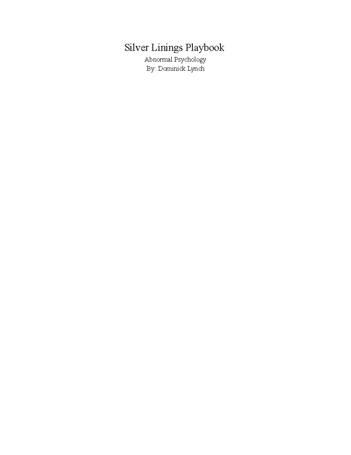 Abnormal psychology SLP - Silver Linings Playbook Abnormal Psychology ...