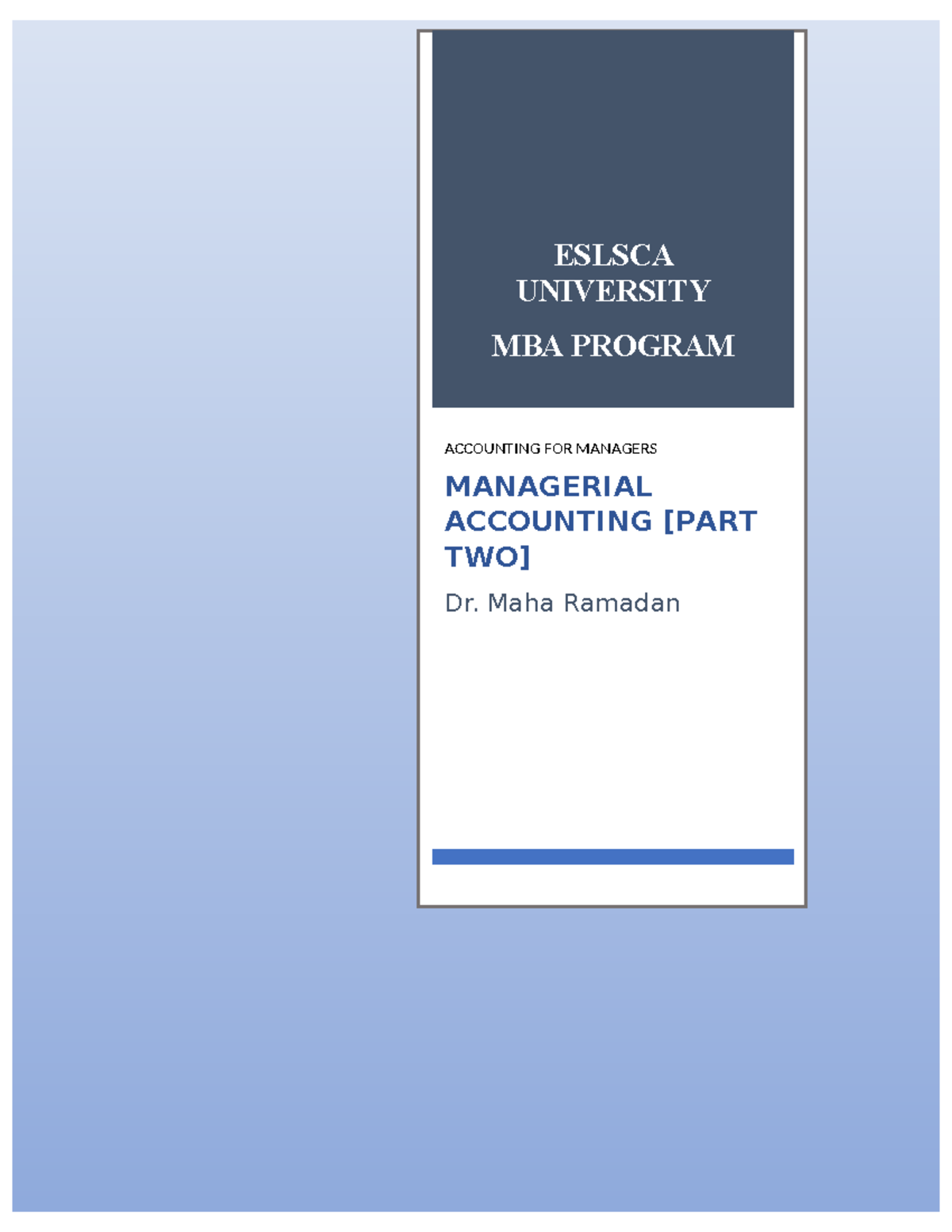 Managerial Accounting Excerise Sheet - ESLSCA UNIVERSITY MBA PROGRAM ...