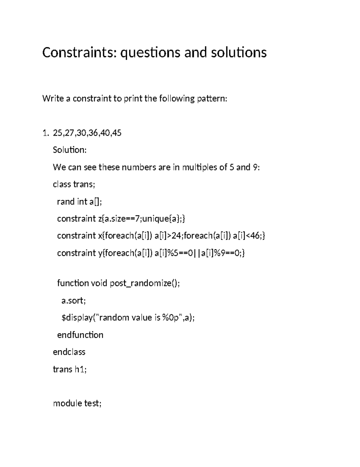 Constraints - 25,27,30,36,40, Solution: We can see these numbers are in multiples of 5 and 9 ...