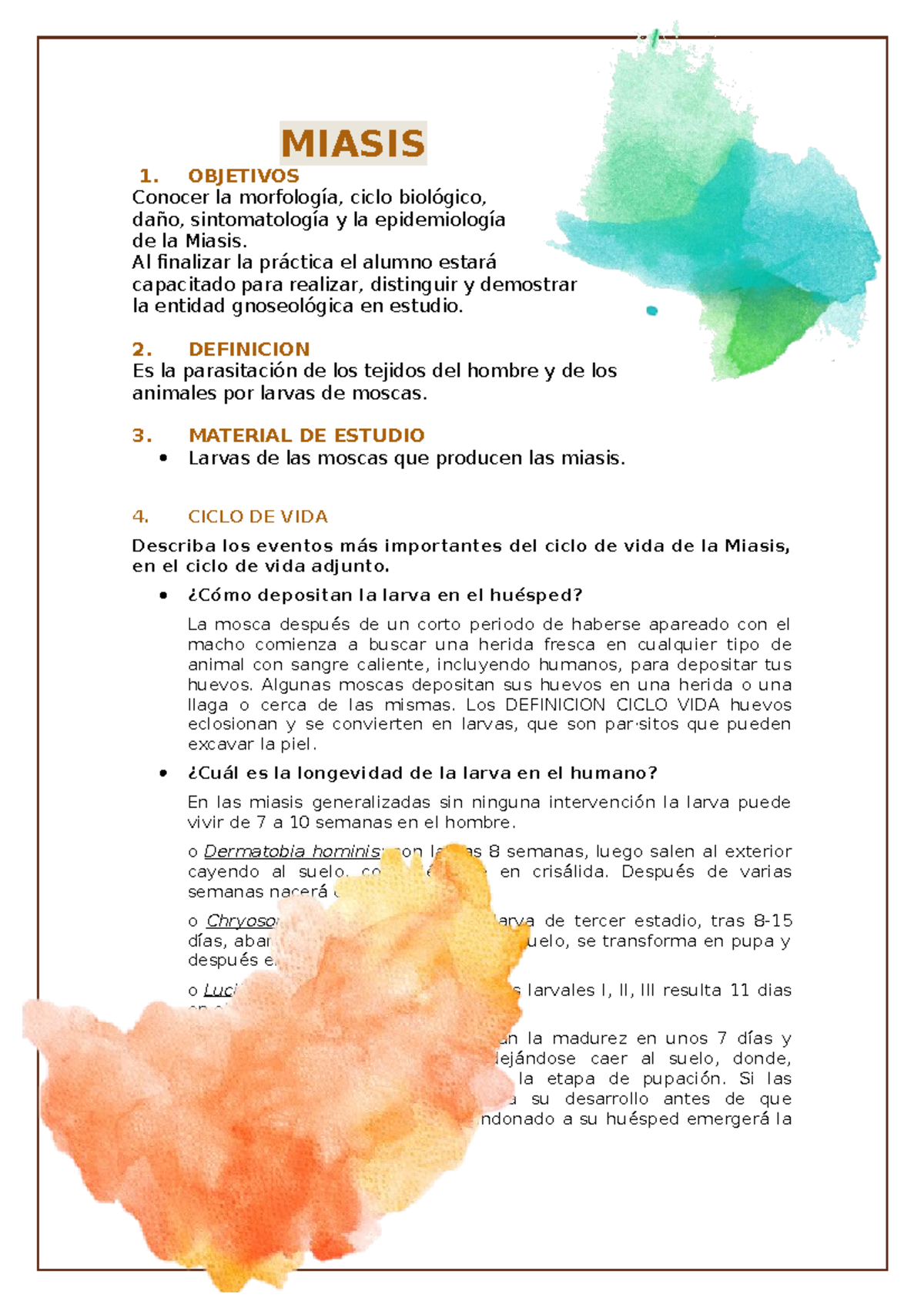 MIasis - MIASIS 1. OBJETIVOS Conocer la morfología, ciclo biológico ...