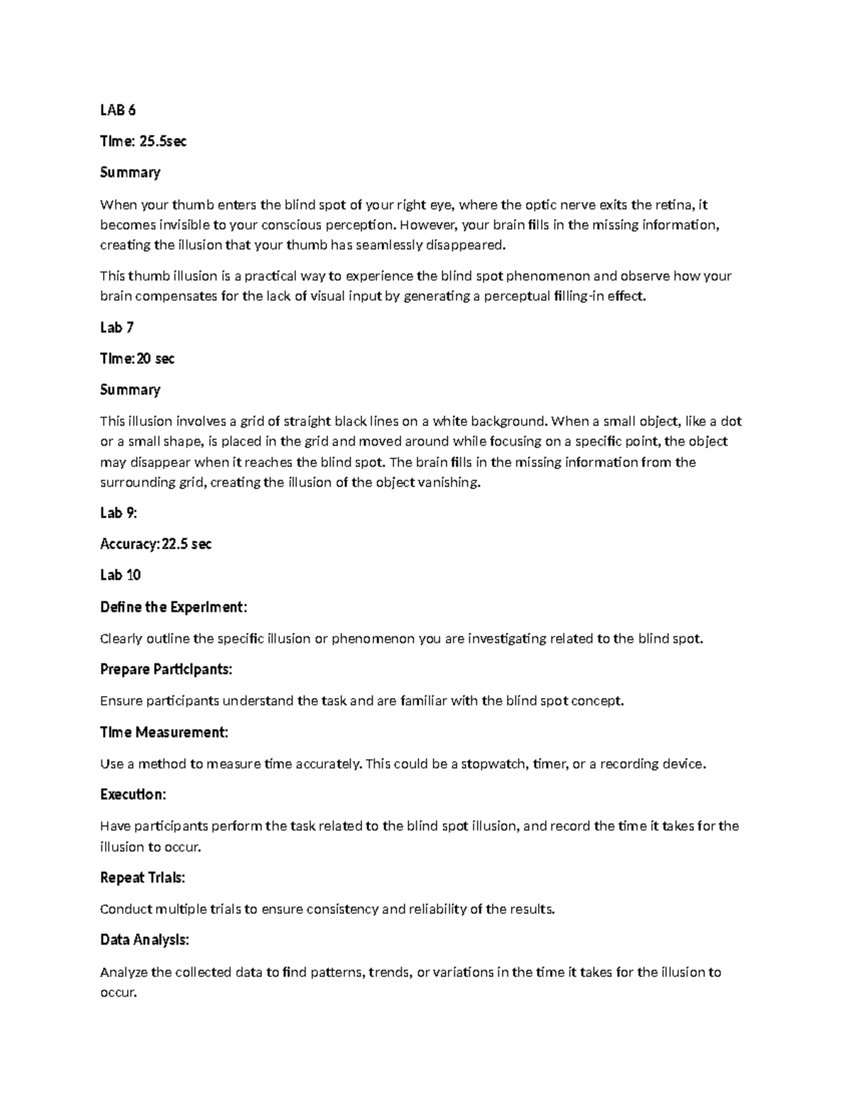 Pysc - ela - LAB 6 Time: 25 Summary When your thumb enters the blind spot of your right eye ...