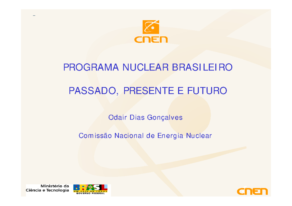 Apresentacao Energia Nuclear CNEN - Odair Dias Gonçalves Comissão ...