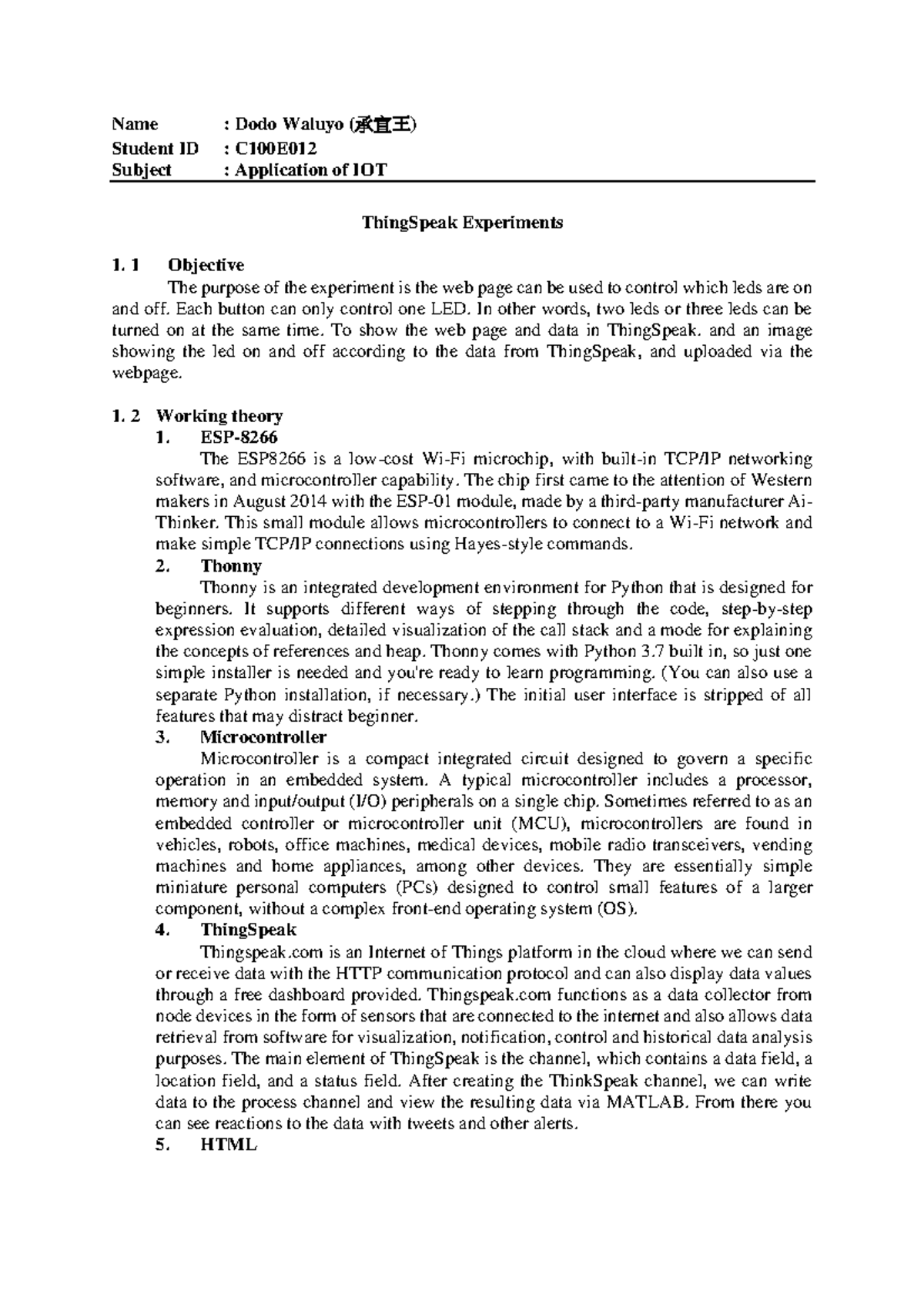 Assignment Aplication of IoT - Name : Dodo Waluyo (承宣王) Student ID : C100E Subject : Application ...