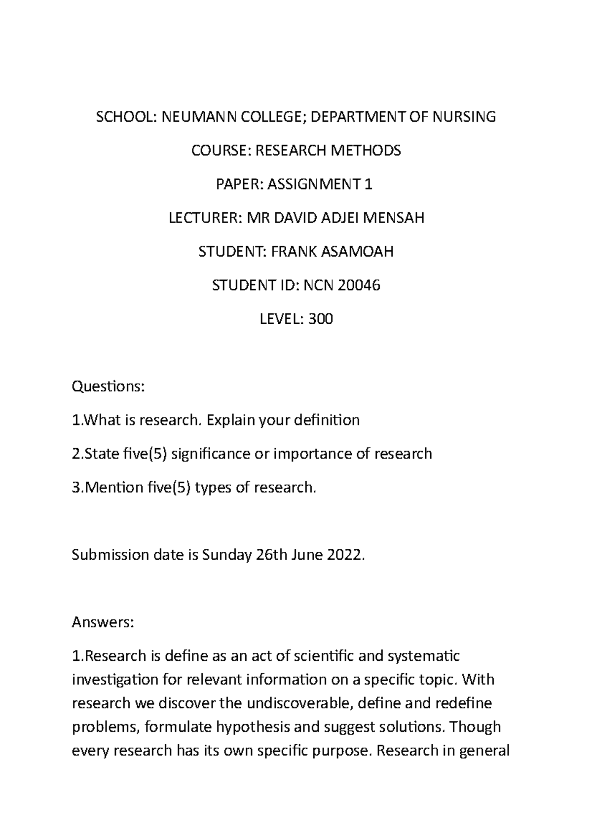 Assignment 1 - SCHOOL: NEUMANN COLLEGE; DEPARTMENT OF NURSING COURSE ...