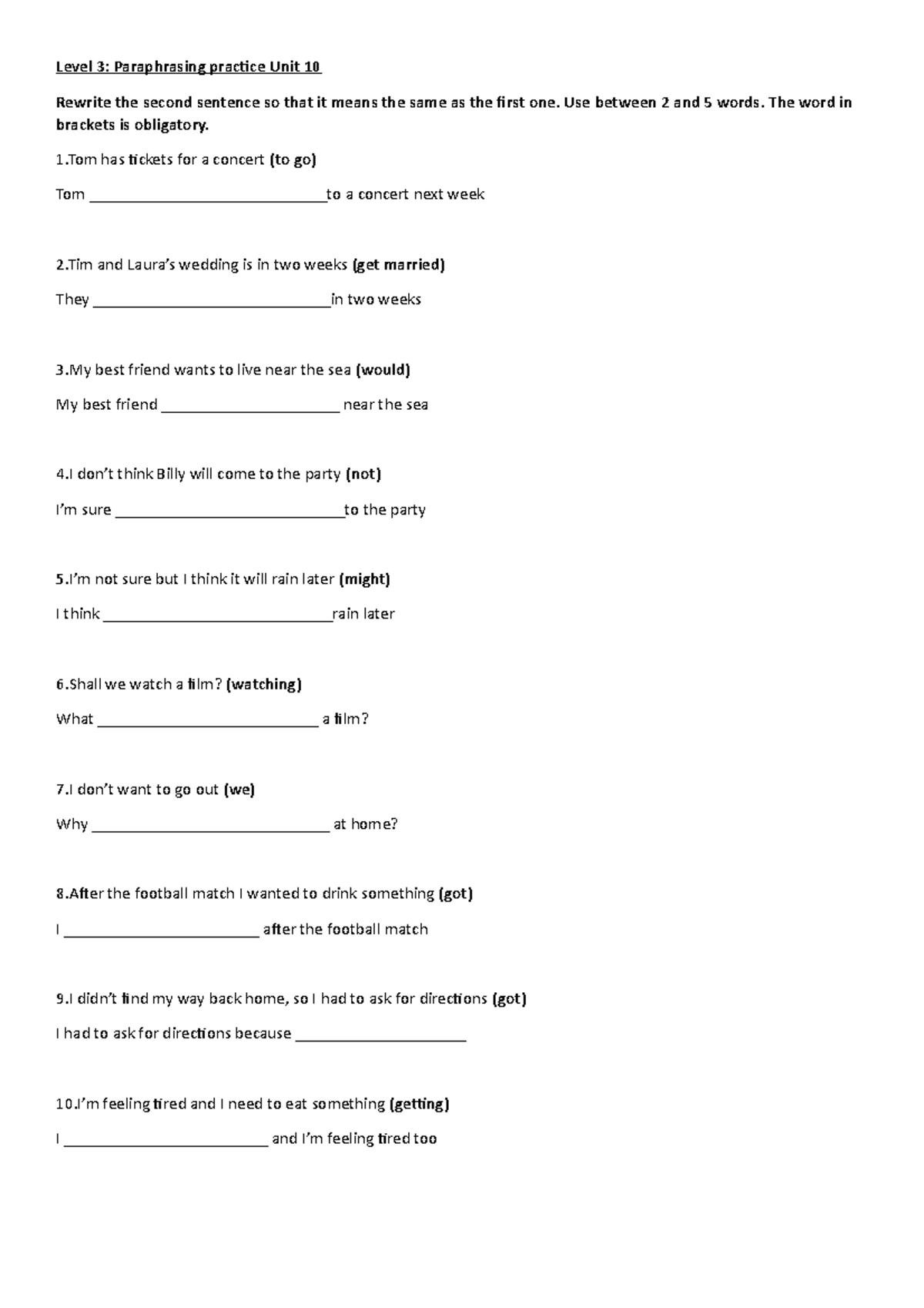 Paraphrasing-practice-Unit-10 - Level 3: Paraphrasing practice Unit 10 Rewrite the second ...