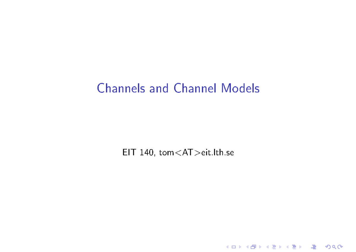 Signal and systems - Channels and Channel Models EIT 140, tom eit.lth ...