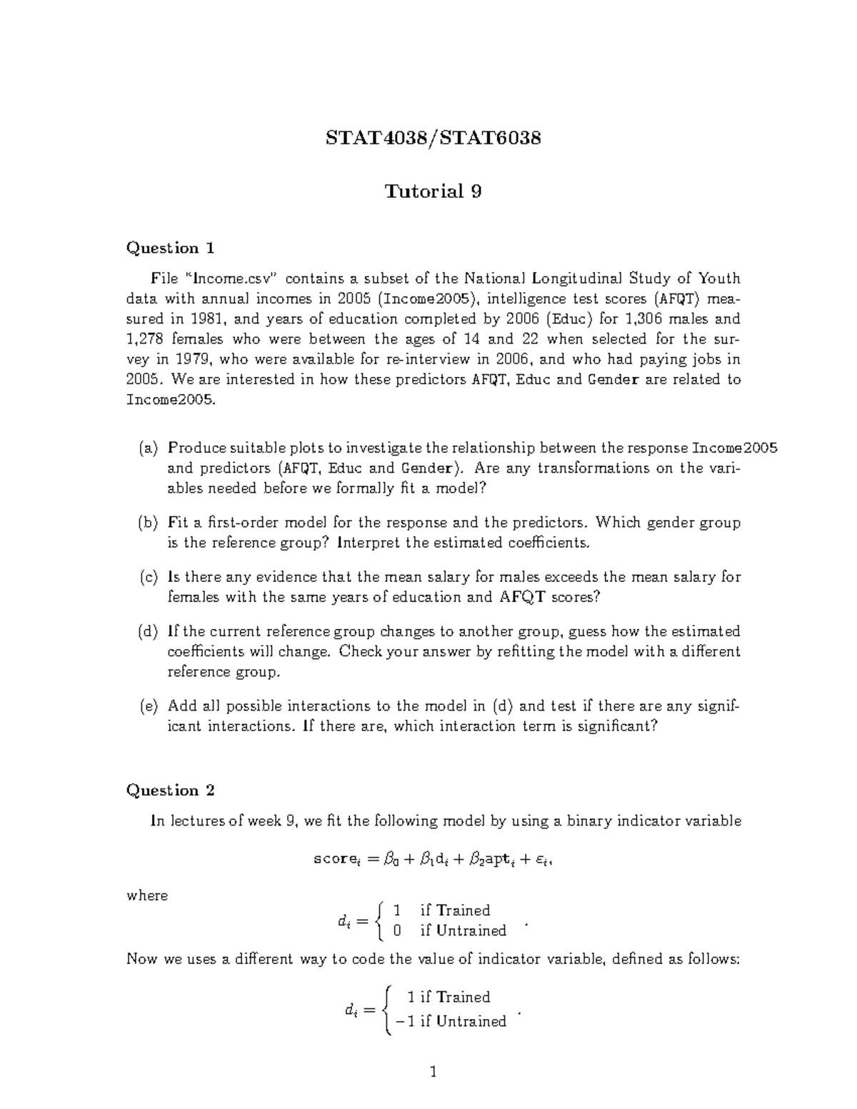 Tutorial 9 - note - STAT4038/STAT Tutorial 9 Question 1 File “Income” contains a subset of the ...
