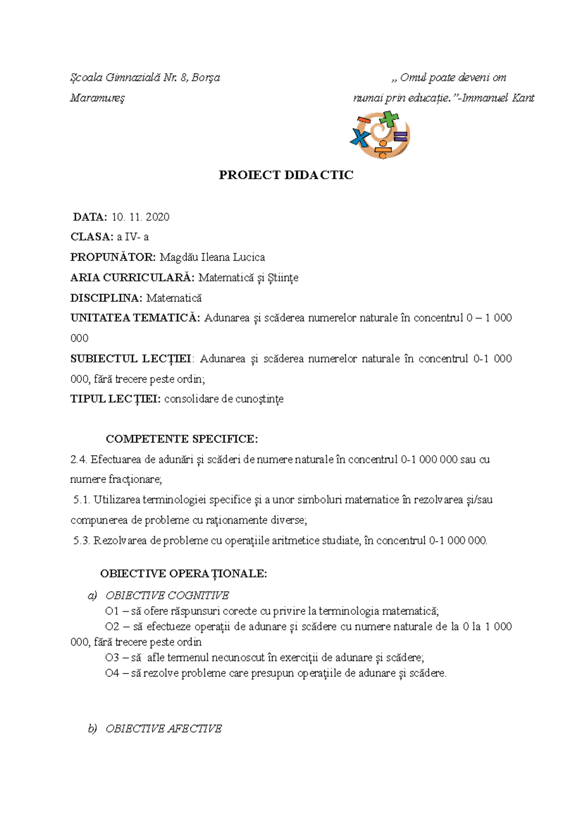 Proiect didatctic matematica - Școala Gimnazială Nr. 8, Borşa ,, Omul ...