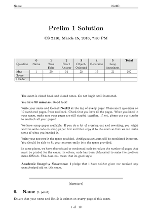 P1cs2110sp19b - Past Prelim 1 solutions from CS 2110 taught by Professor David Gries and ...