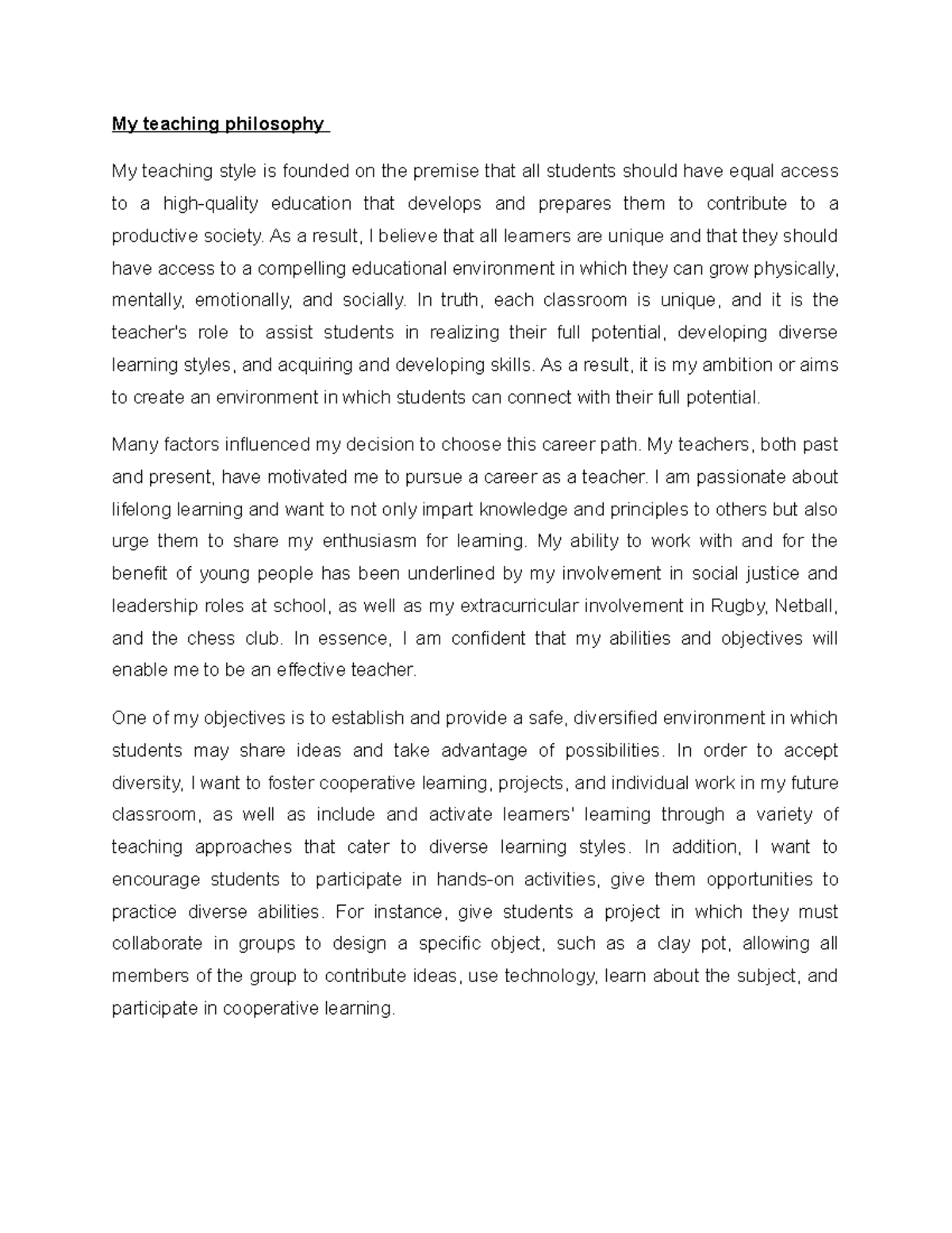 My teaching philosophy - As a result, I believe that all learners are ...