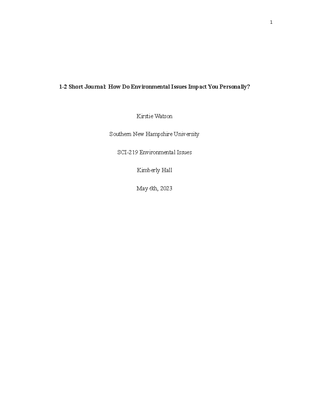 SCI219 1-2 Journal - 1-2 Short Journal: How Do Environmental Issues ...