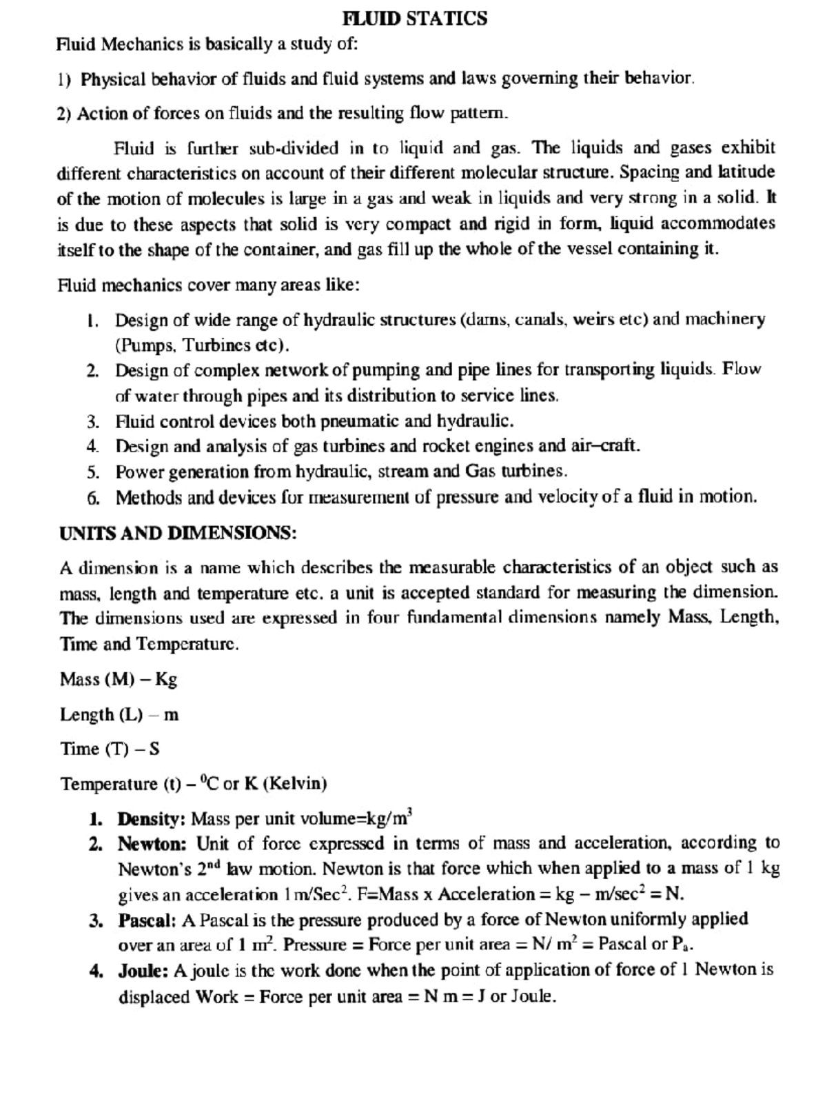 Fluid statics - FLUID STATICS FHuid Mechanics is basically a study of ...