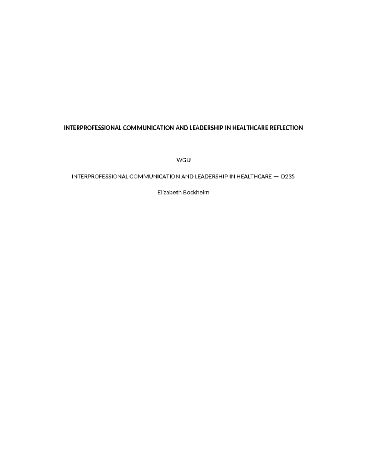 TASK 1 Assignment D235 Interpersonal Communication PASS - INTERPROFESSIONAL COMMUNICATION AND ...
