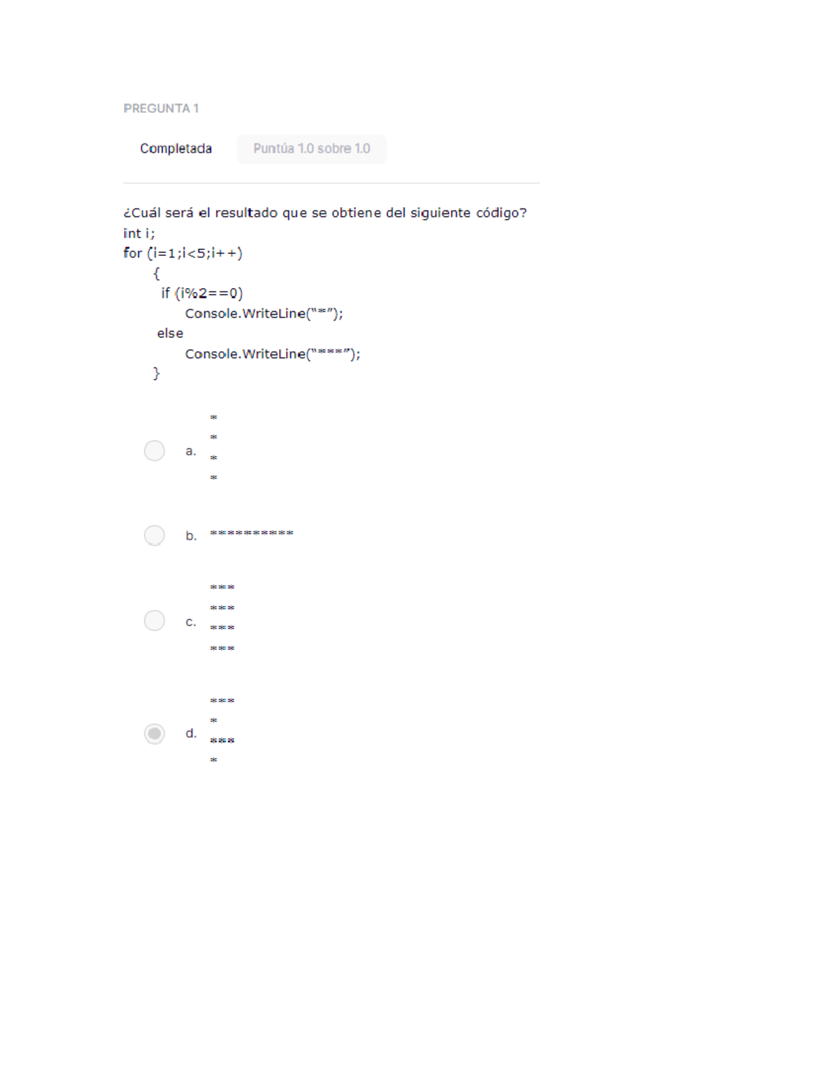 Modalidad de exámenes Semana 4 - Programación Estructurada - PREGUNTA 1 Completada Puntúa 1 ...