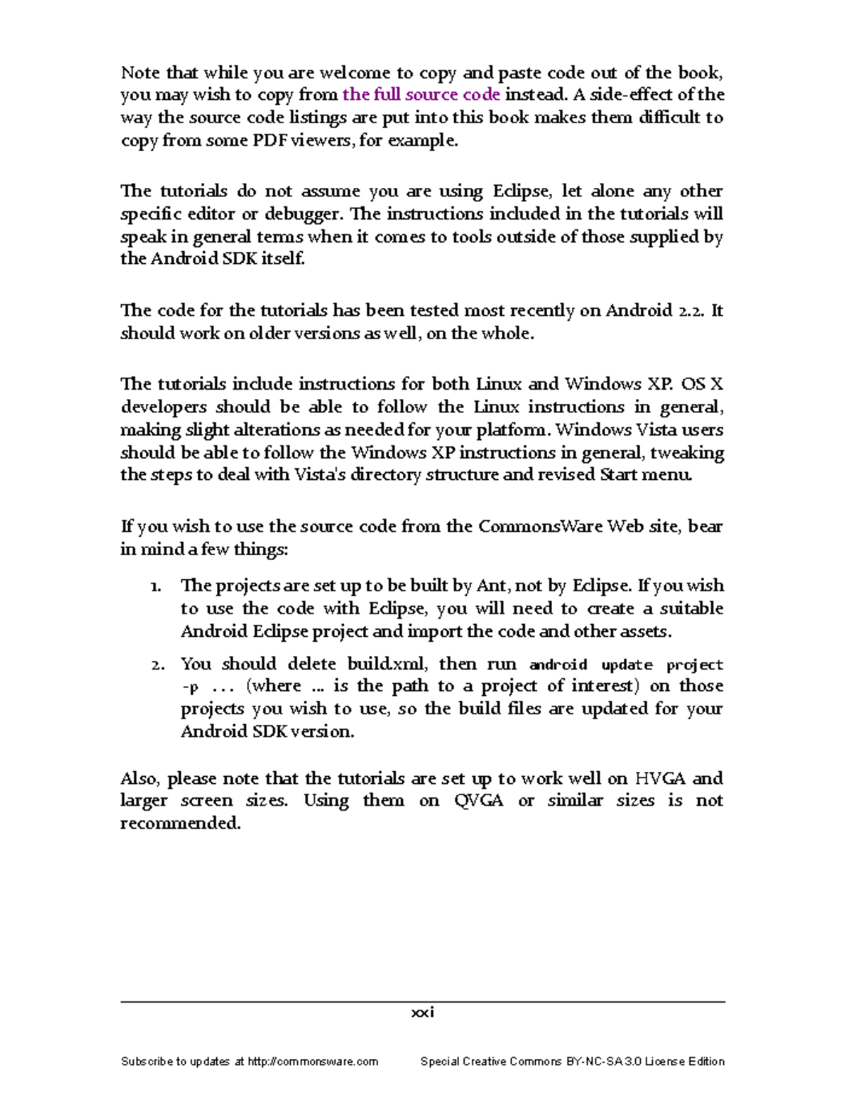 Android Tutorials - Note that while you are welcome to copy and paste code out of the book, you ...