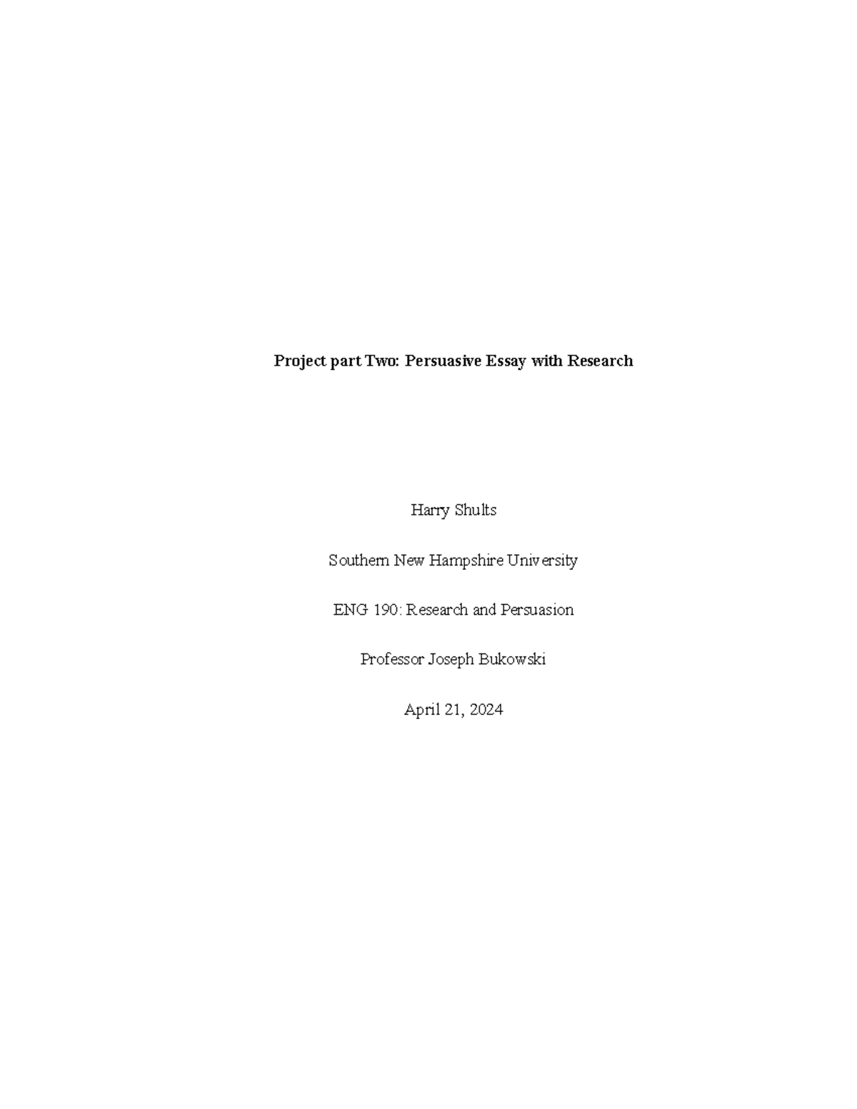 Final essay - Project part Two: Persuasive Essay with Research Harry ...
