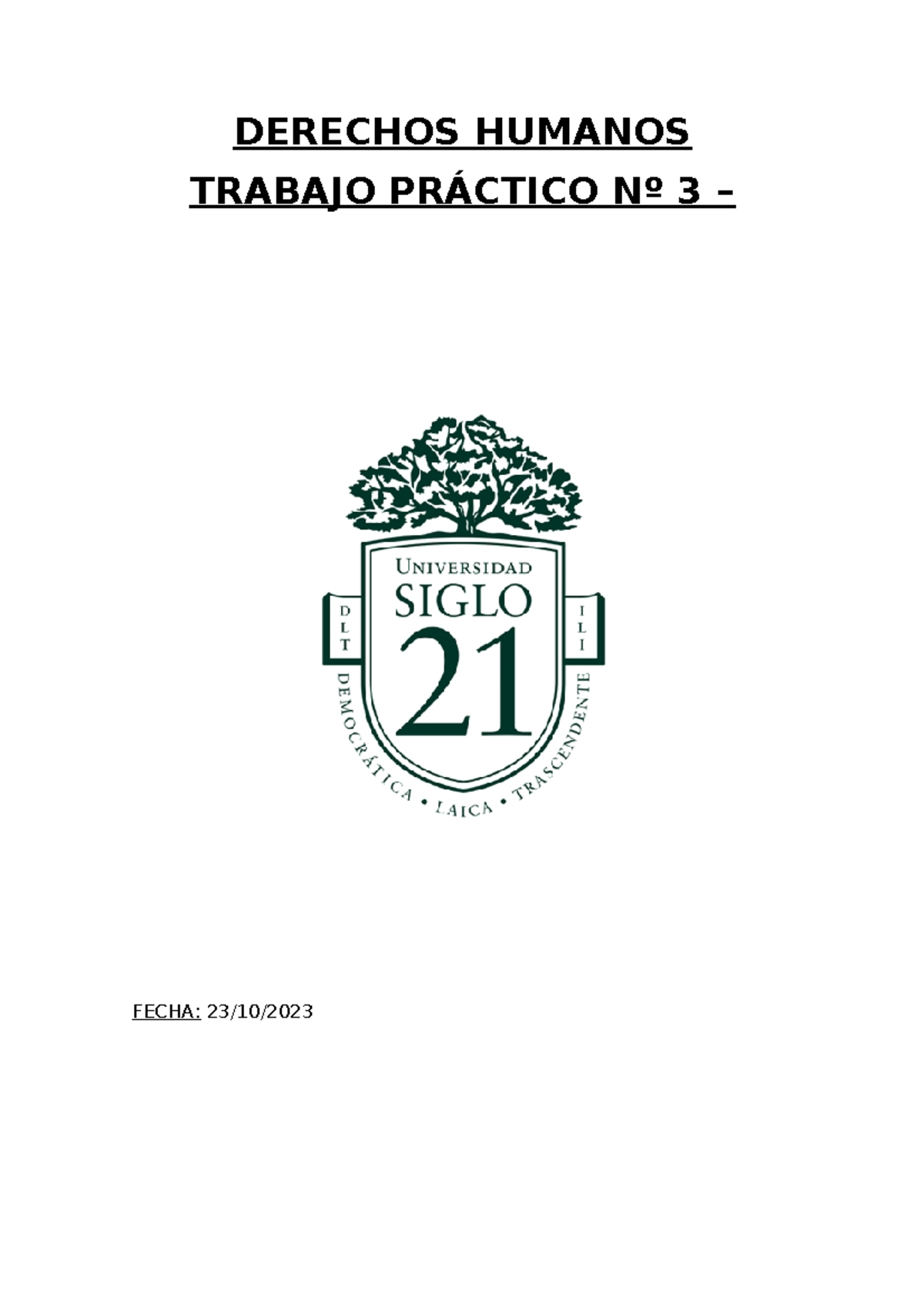 TP3 - Derechos Humanos 10/23 - DERECHOS HUMANOS TRABAJO PRÁCTICO Nº 3 ...