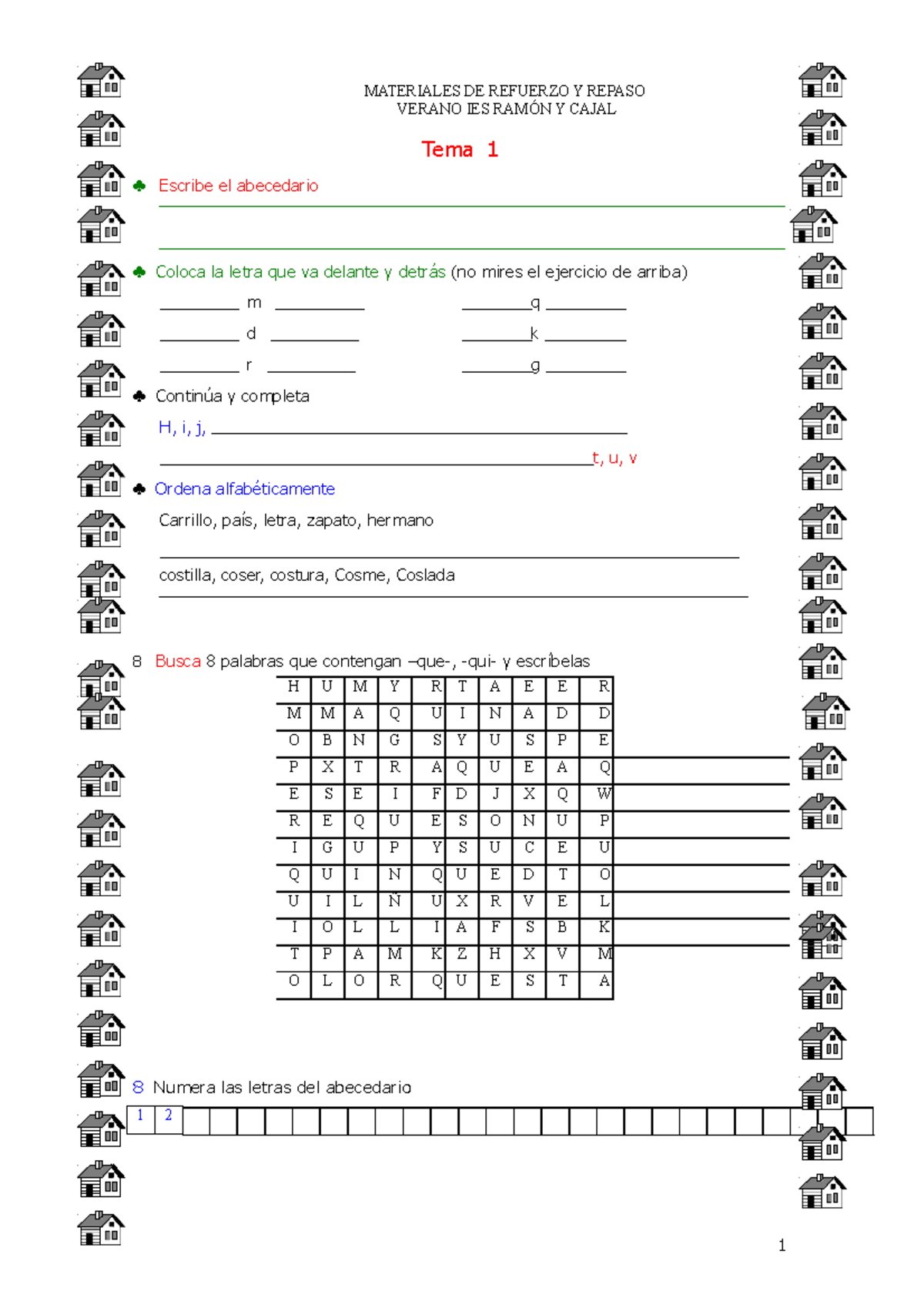 Repaso Verano Lengua - 1 2 Escribe el abecedario Tema 1 Coloca la letra ...