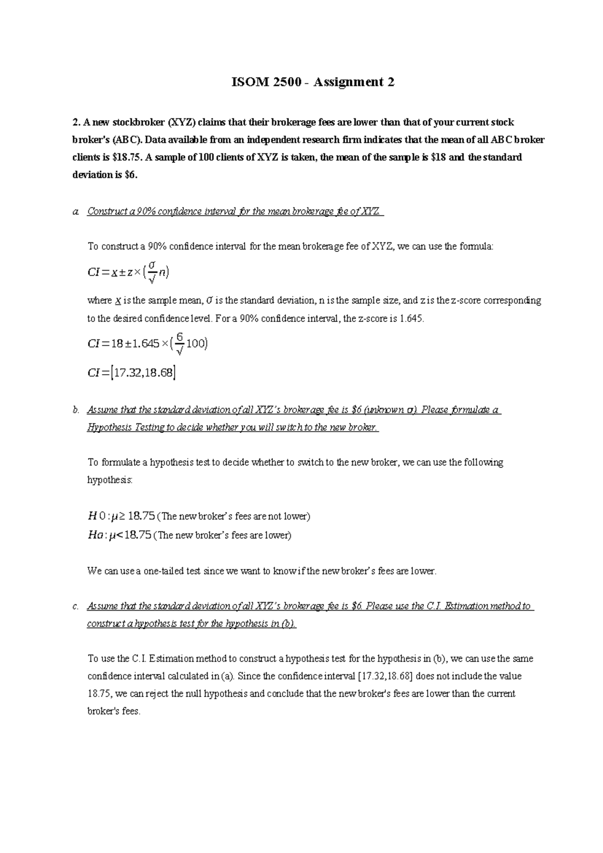 ISOM 2500 - Assignement 2 - ISOM 2500 - Assignment 2 2. A new stockbroker (XYZ) claims that ...