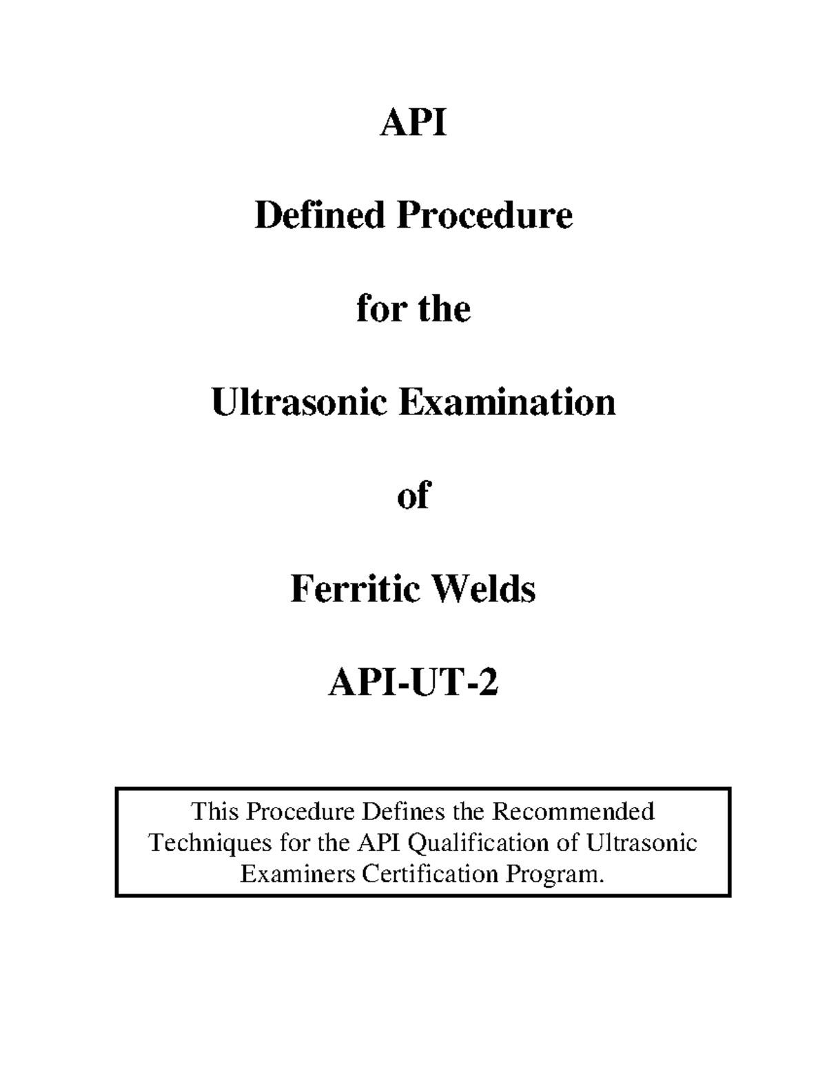 QUTE-Test Procedure-API-UT-2 - API Defined Procedure for the Ultrasonic ...