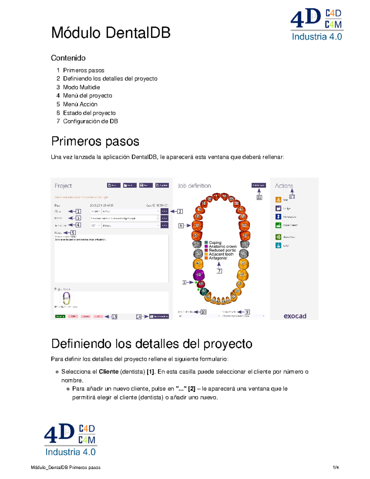1. Módulo Dental DB - Exo CAD 4D CAD CAM - Módulo DentalDB Contenido 1 ...