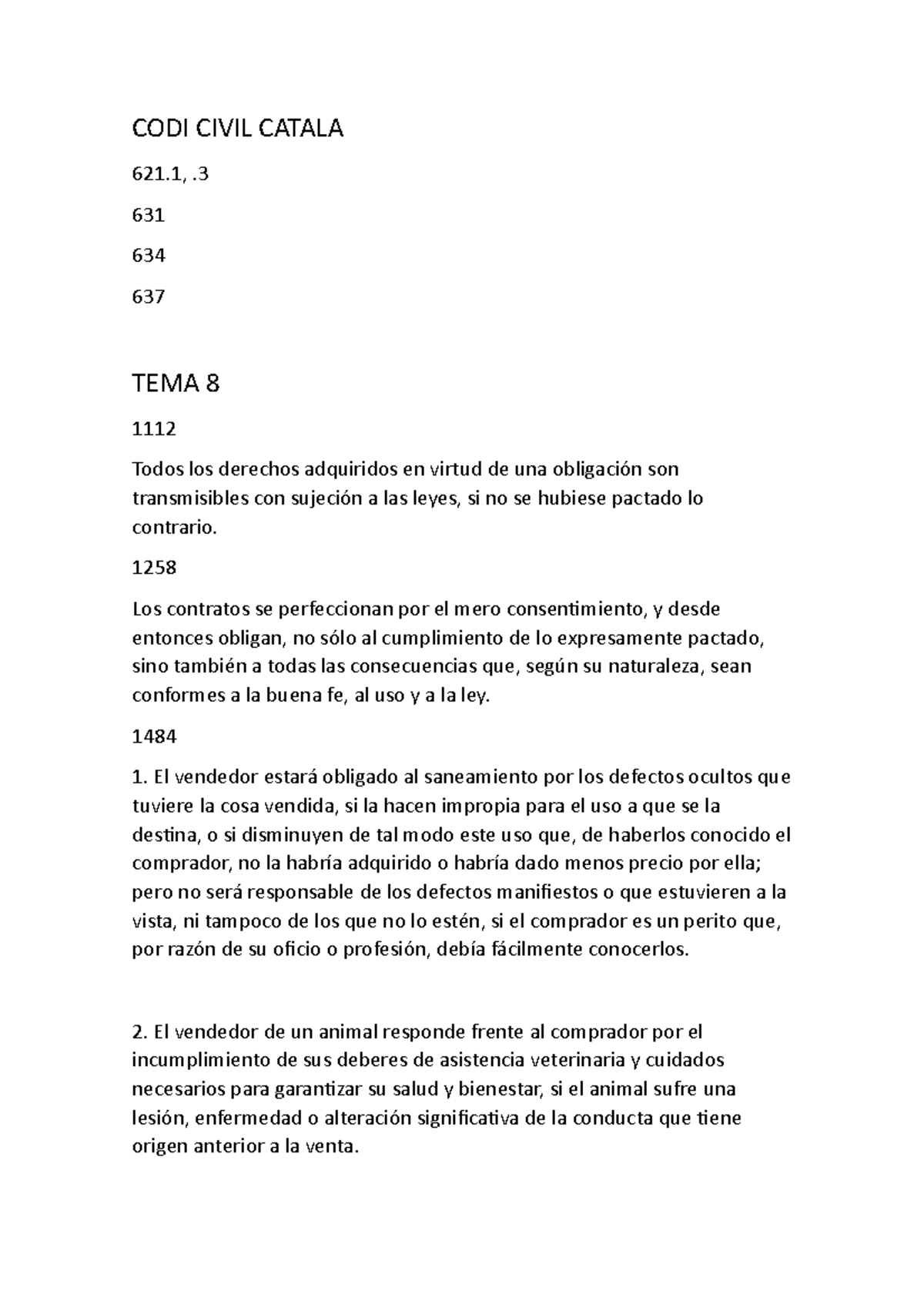 CODI Civil Catala - CODI CIVIL CATALA 621,. 631 634 637 TEMA 8 1112 Todos los derechos ...