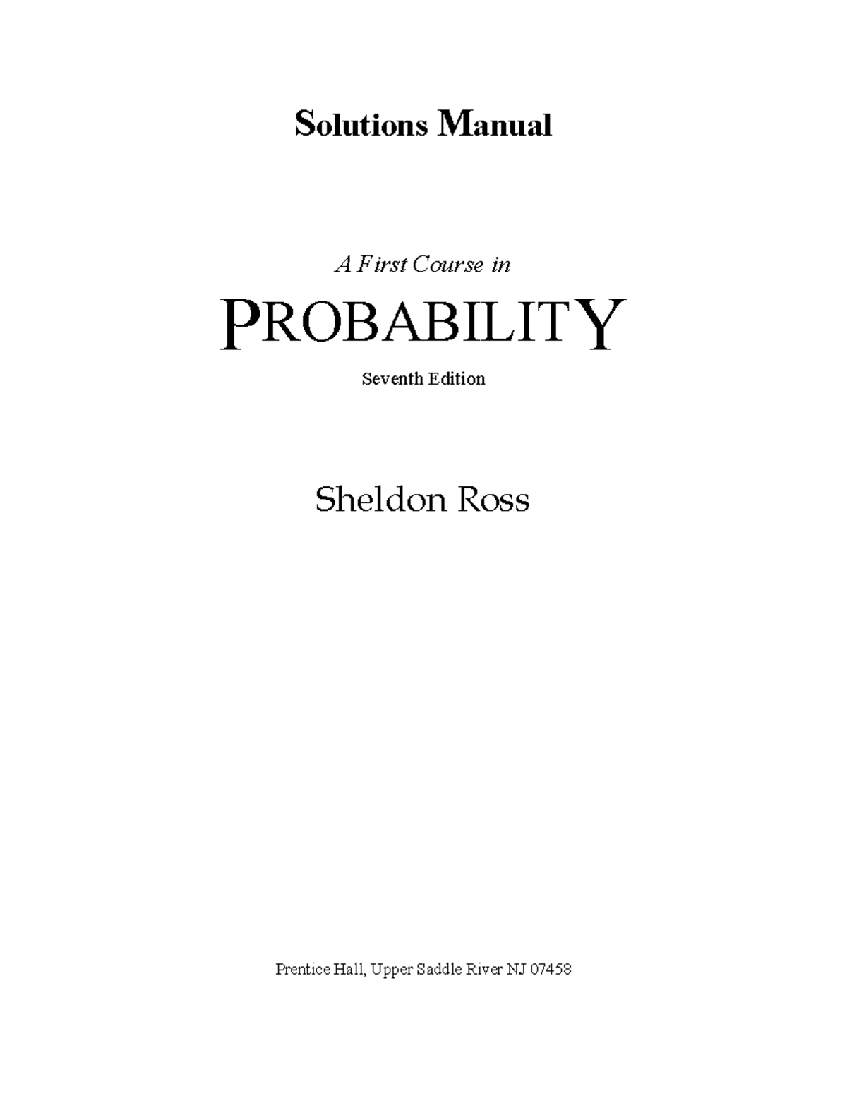 A First Course In Probability 7Ed Soluti - Solutions Manual A First ...