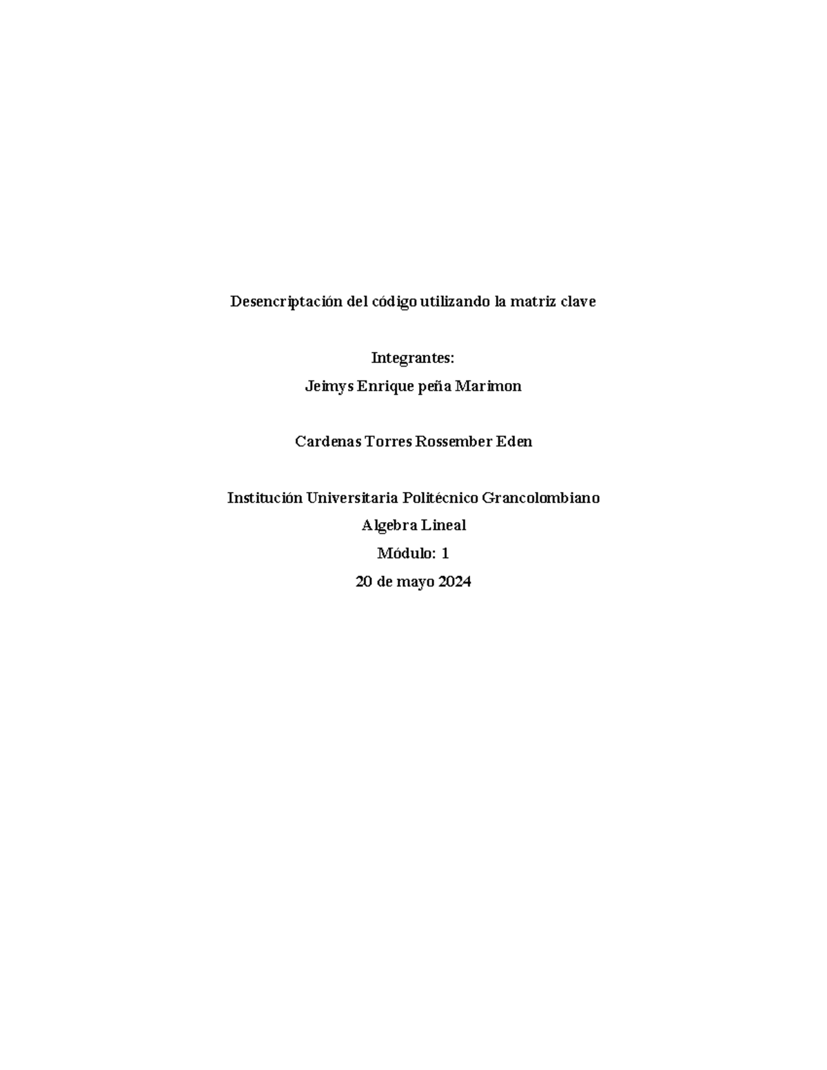 Actividad 3 proceso de desencriptado - Desencriptación del código utilizando la matriz clave ...